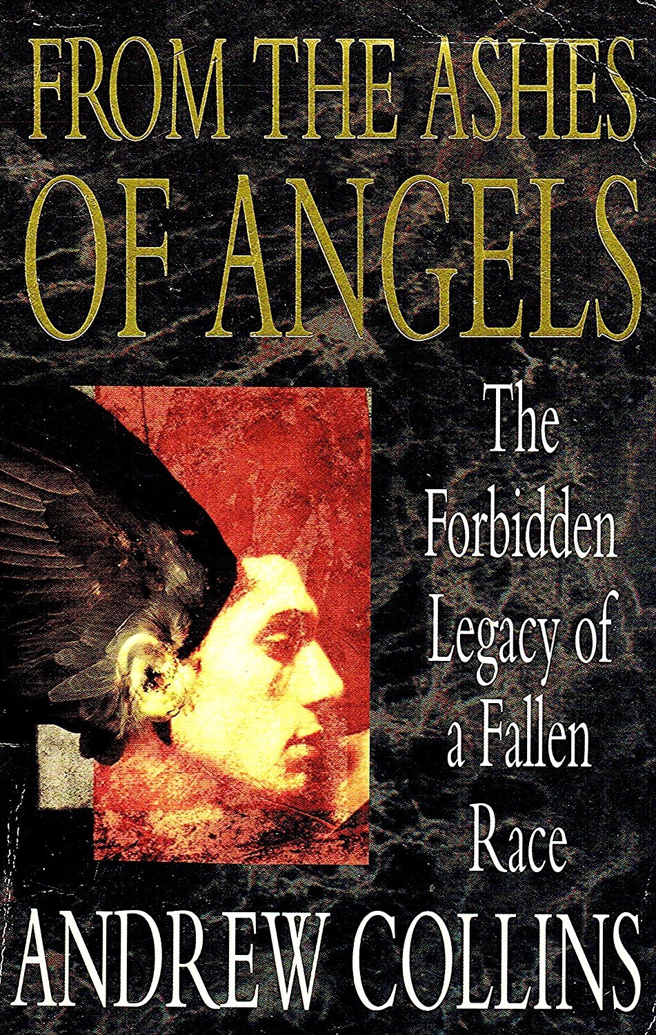 From the Ashes of Angels : The Forbidden Legacy of a Fallen Race ...