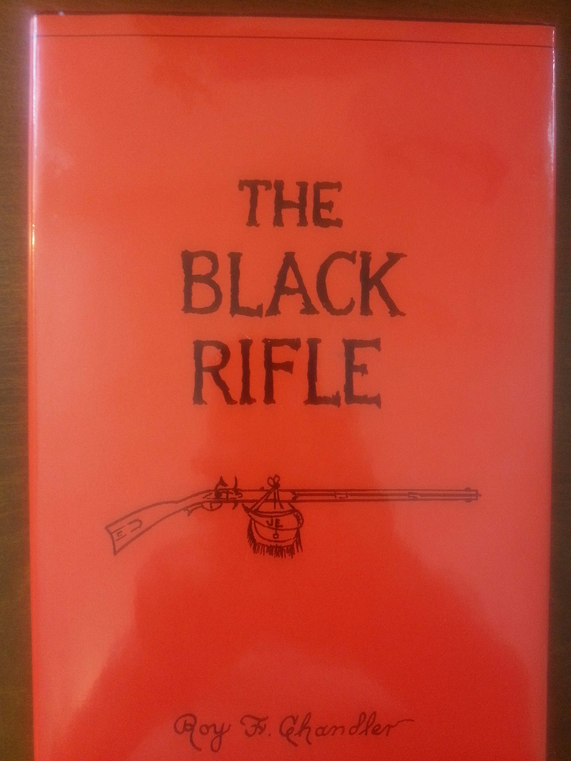 The Black Rifle: Chandler, Roy F.: 9781885633231: Amazon.com: Books