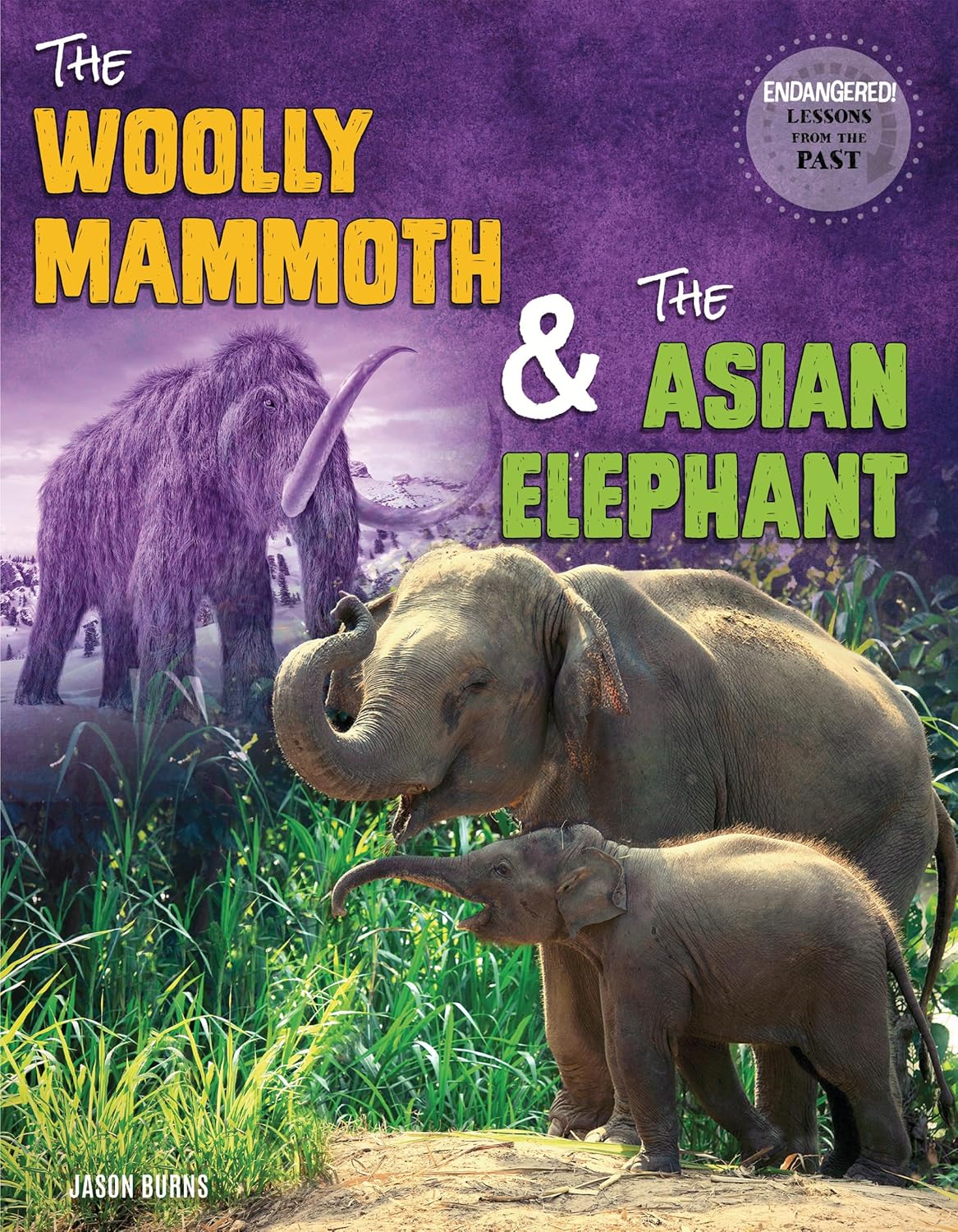 The Woolly Mammoth and the Asian Elephant (Endangered: Lessons from the ...