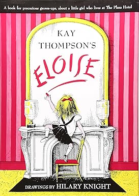 Eloise: Amazon.co.uk: Thompson, Kay: 9780689827952: Books