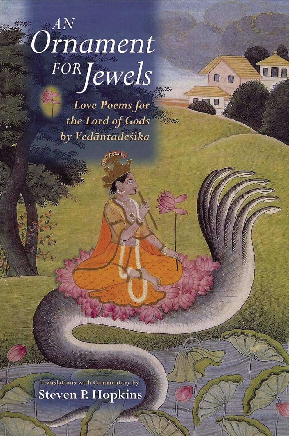An Ornament for Jewels: Love Poems For The Lord of Gods, by ...