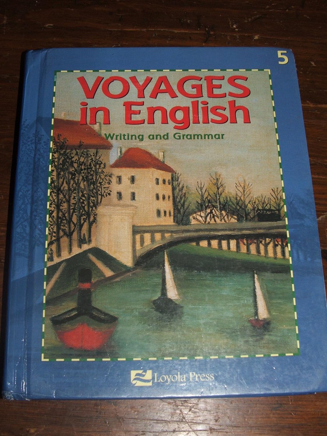 Voyages in English: Writing and Grammar Level 5: Caroline Murray Dimick ...