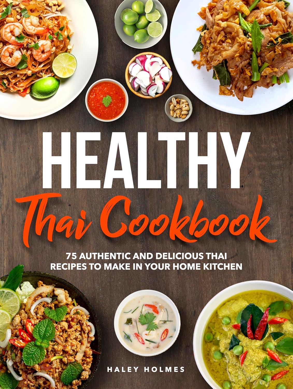 Amazon.com: Healthy Thai Cookbook: 75 Authentic Thai Recipes To Make In ...