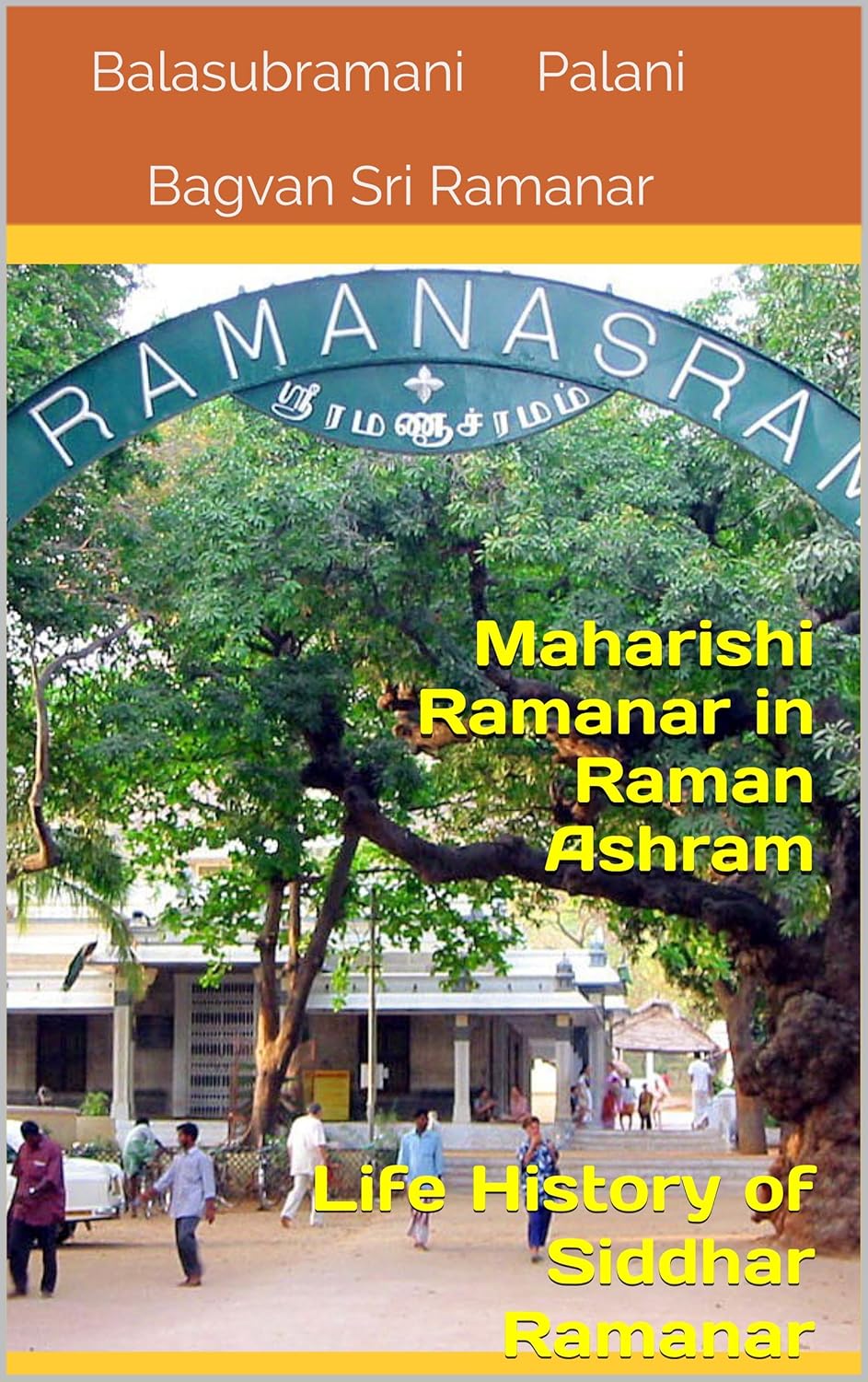 Amazon.co.jp: Maharishi Ramanar in Ramanashram: Life History of Siddhar ...