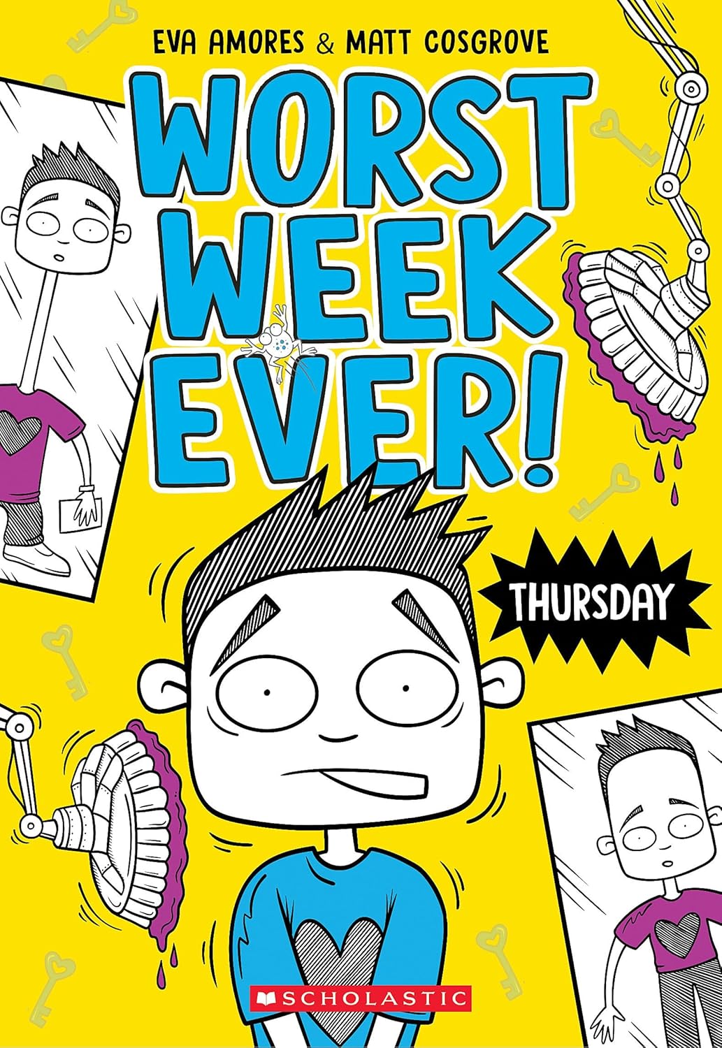 Thursday (Worst Week Ever #4) (4): Cosgrove, Matt, Amores, Eva ...
