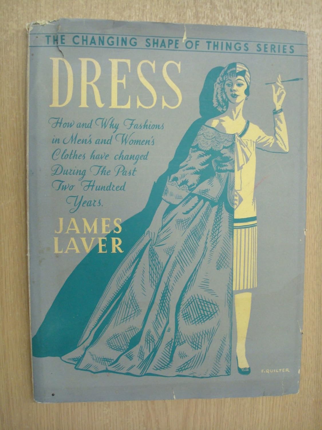 Dress: How and Why Fashion in Men's and Women's Clothes Have Changed ...