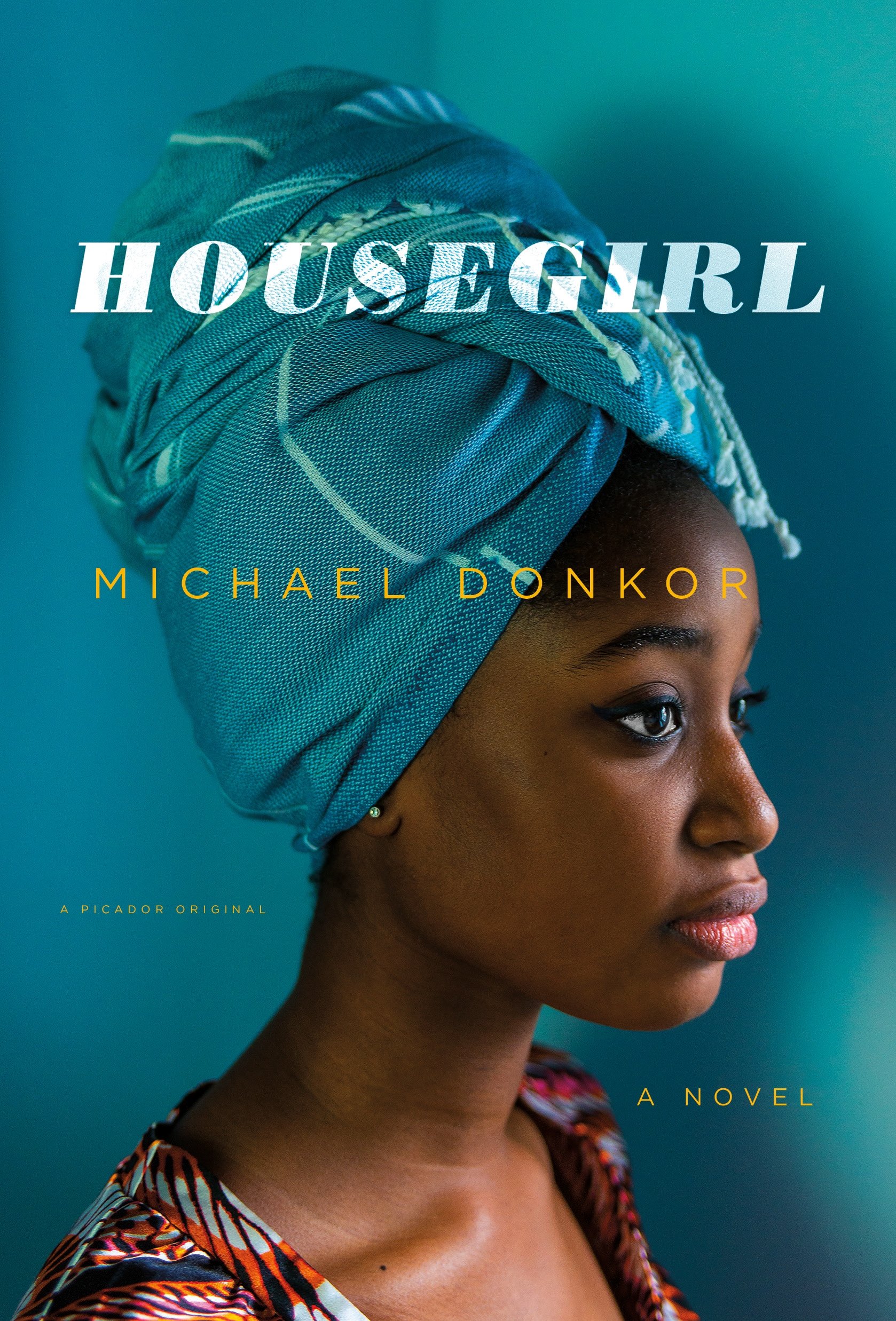 Amazon.com: Housegirl: A Novel: 9781250305176: Donkor, Michael: Books