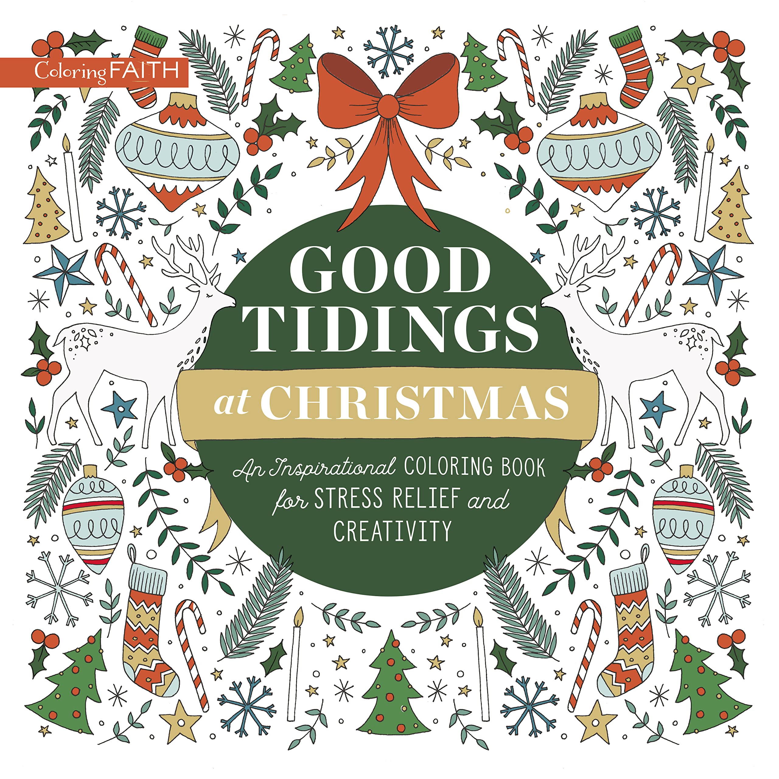Good Tidings at Christmas: An Inspirational Coloring Book for Stress ...