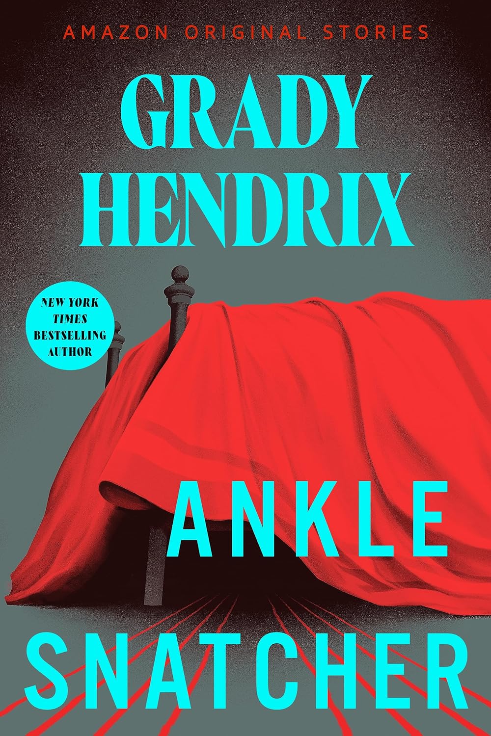 Ankle Snatcher (Creature Feature collection) eBook : Hendrix, Grady ...