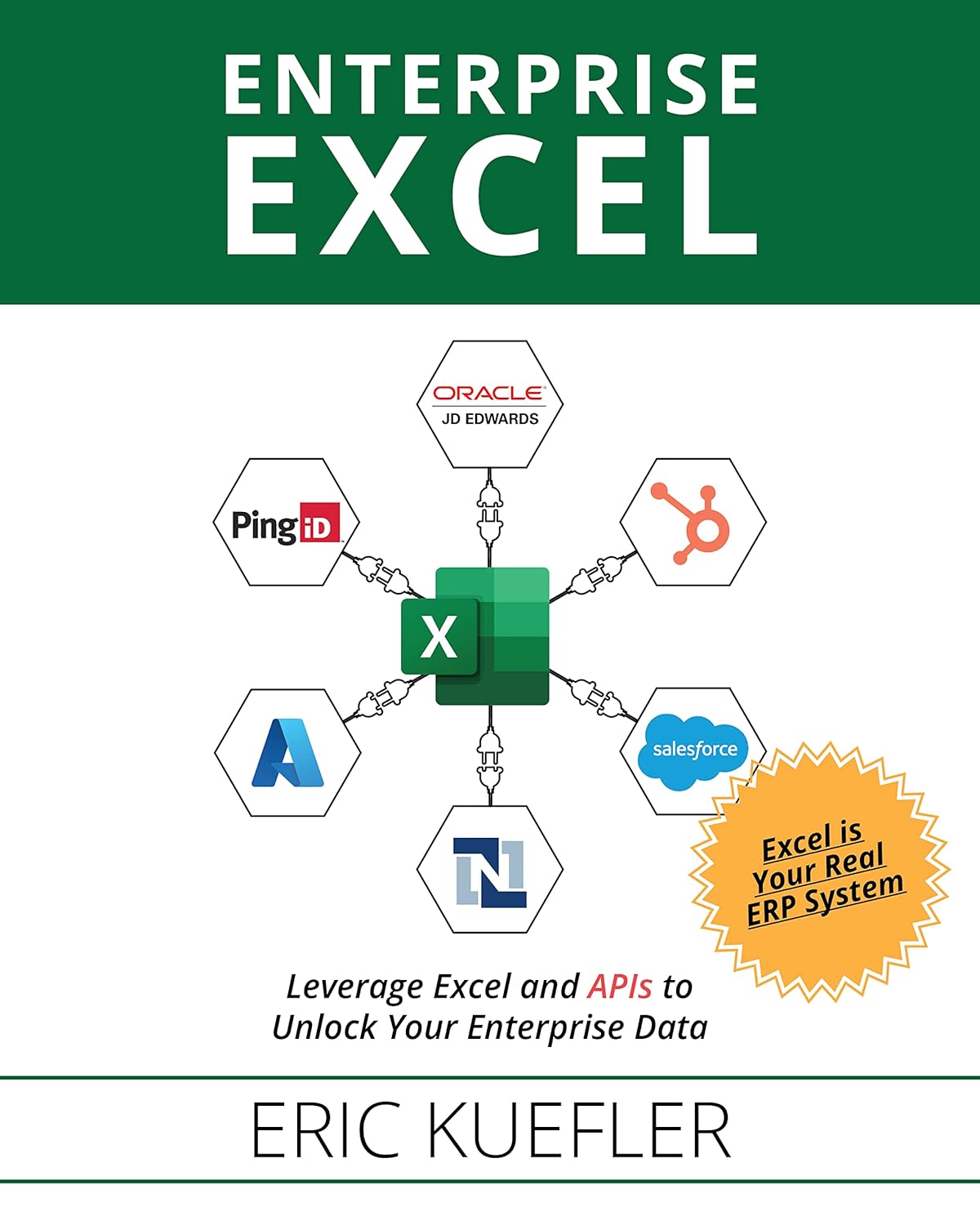 Amazon.com: Enterprise Excel: Leverage Excel and APIs to Unlock Your ...