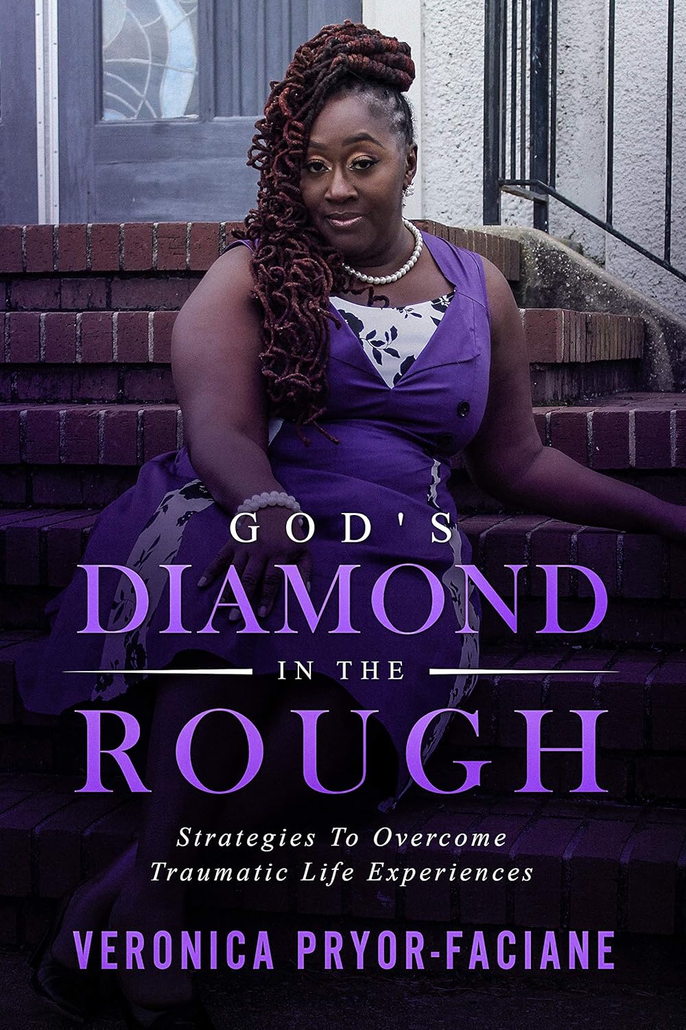 God's Diamond In The Rough: Strategies To Overcome Traumatic Life ...