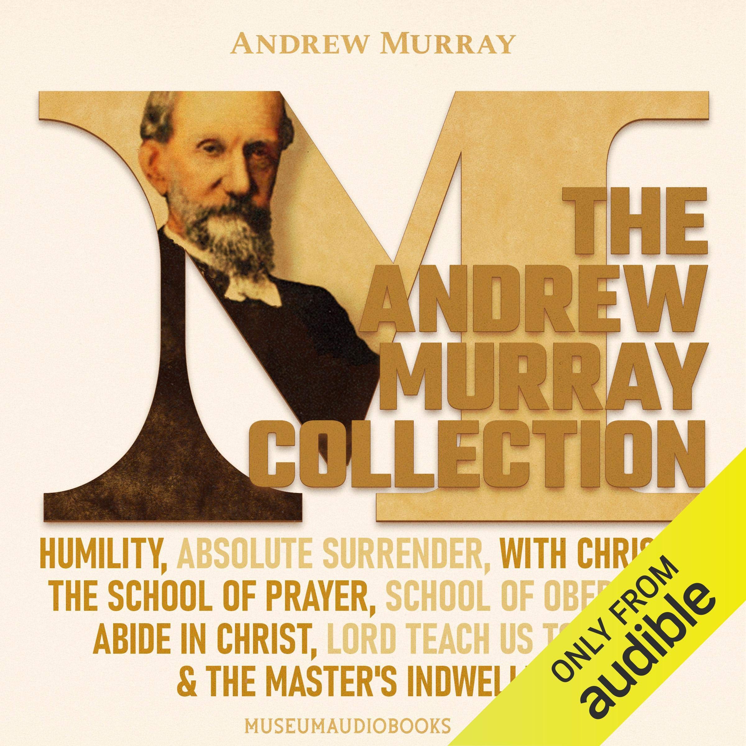 Buy The Andrew Murray Collection: Humility, Absolute Surrender, With ...