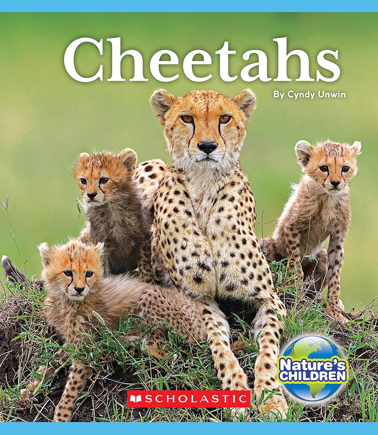 Cheetahs (Nature's Children) : Unwin, Cynthia: Amazon.co.uk: Books