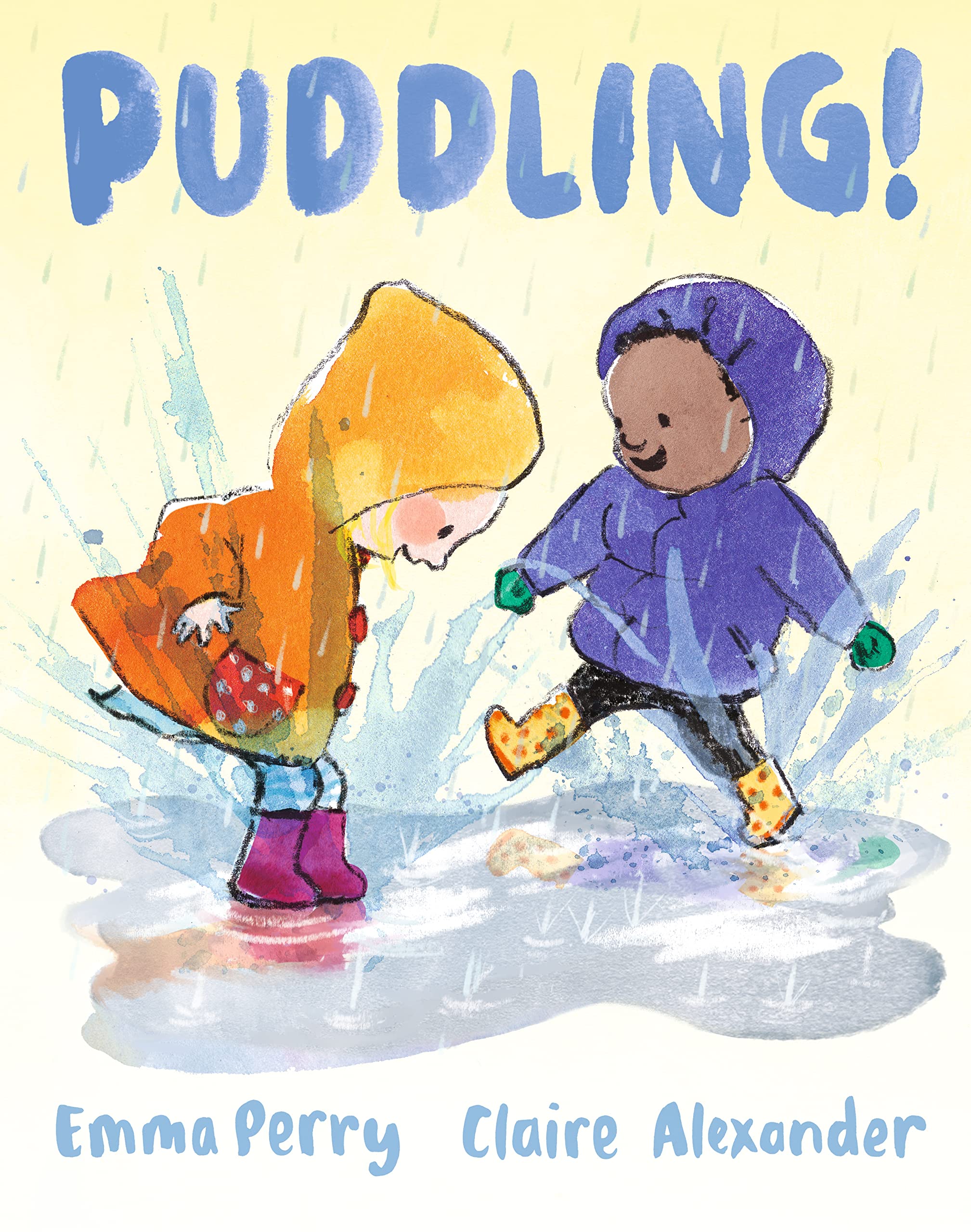 Puddling!: Amazon.co.uk: Perry, Emma, Alexander, Claire: 9781406396713 ...