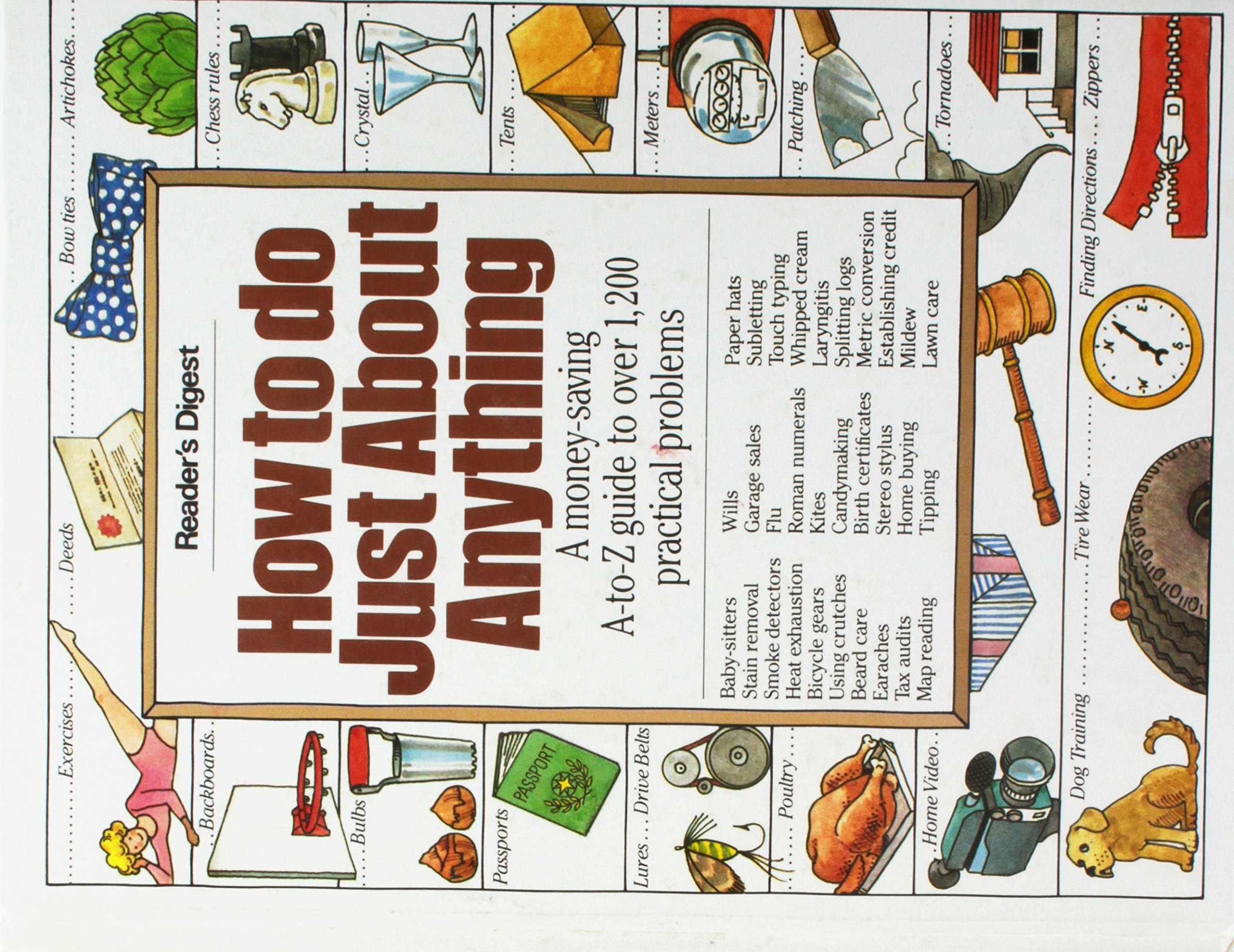 How to Do Just About Anything: A Money-Saving A-To-Z Guide to over ...