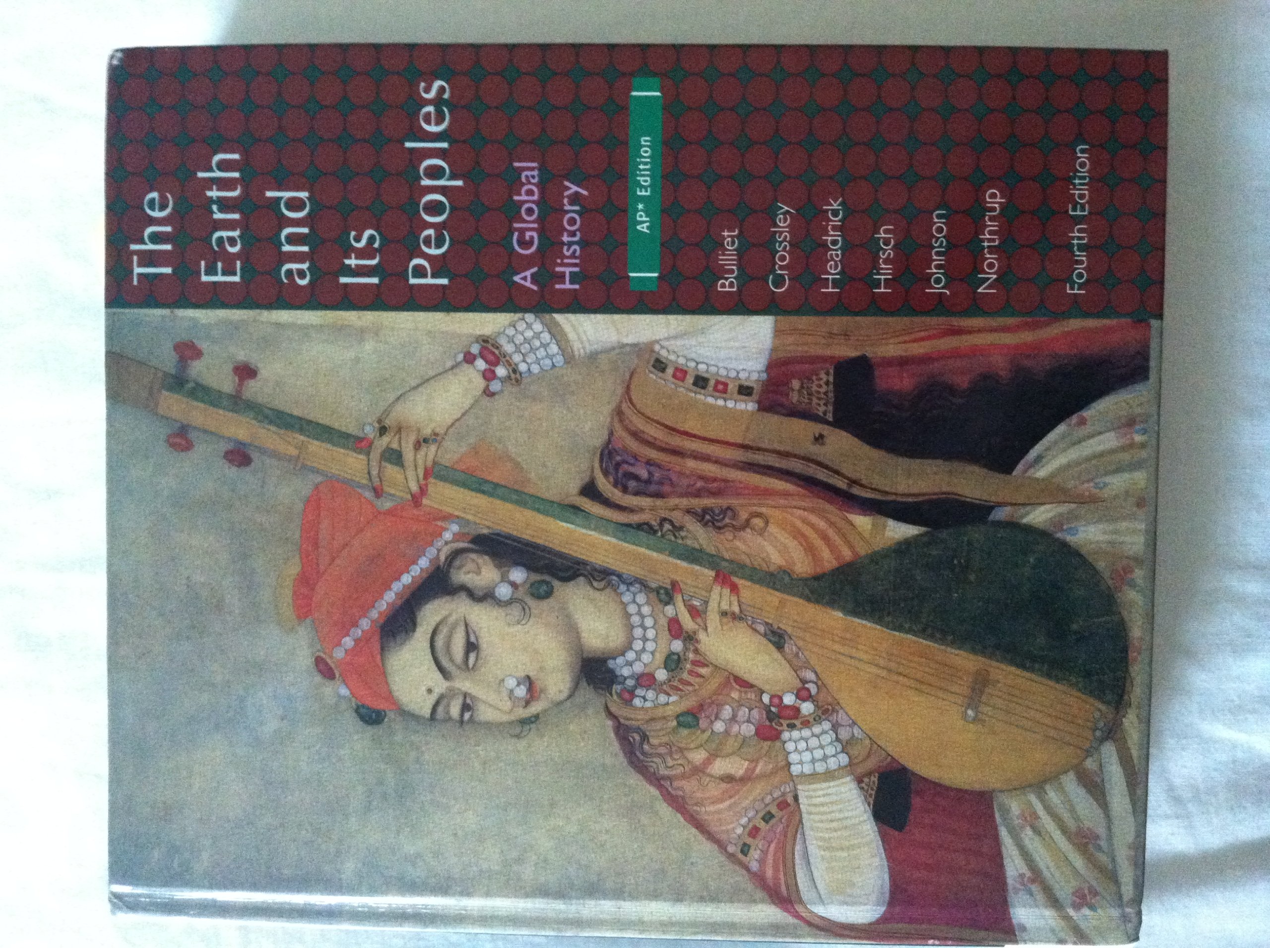 The Earth and Its People: A Global History: Advanced Placement Edition ...