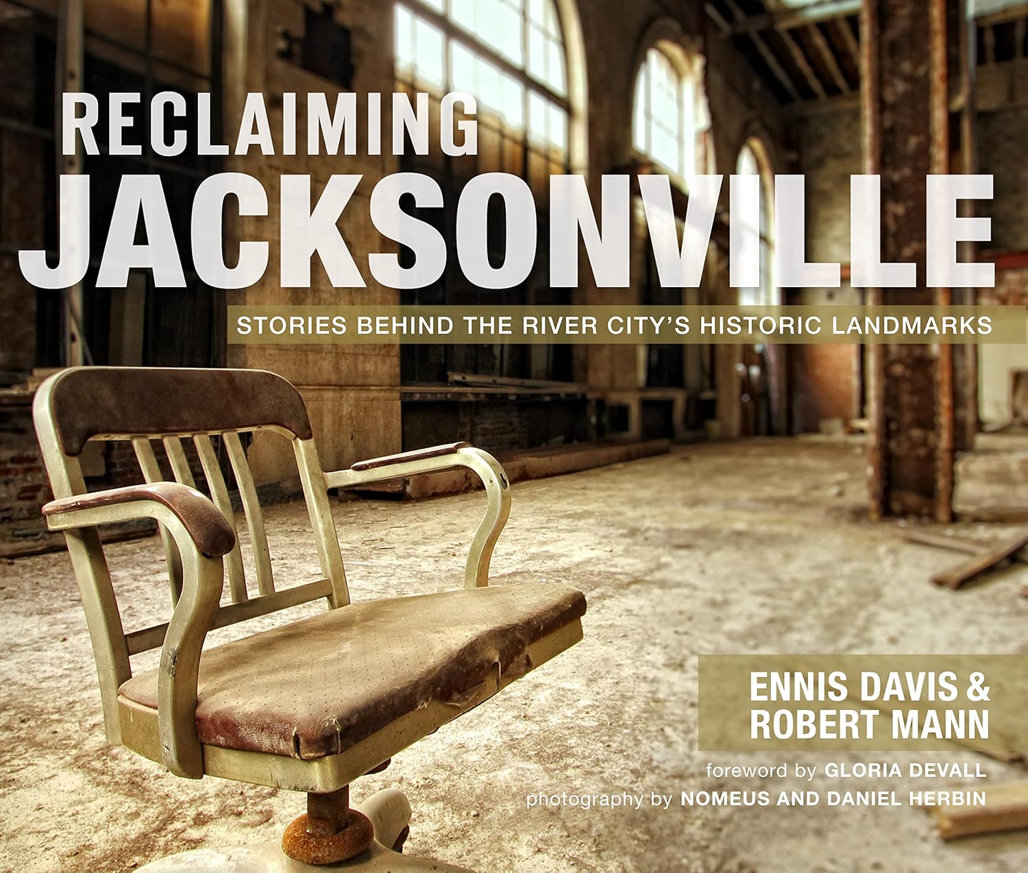 Amazon.com: Reclaiming Jacksonville: Stories Behind the River City's ...
