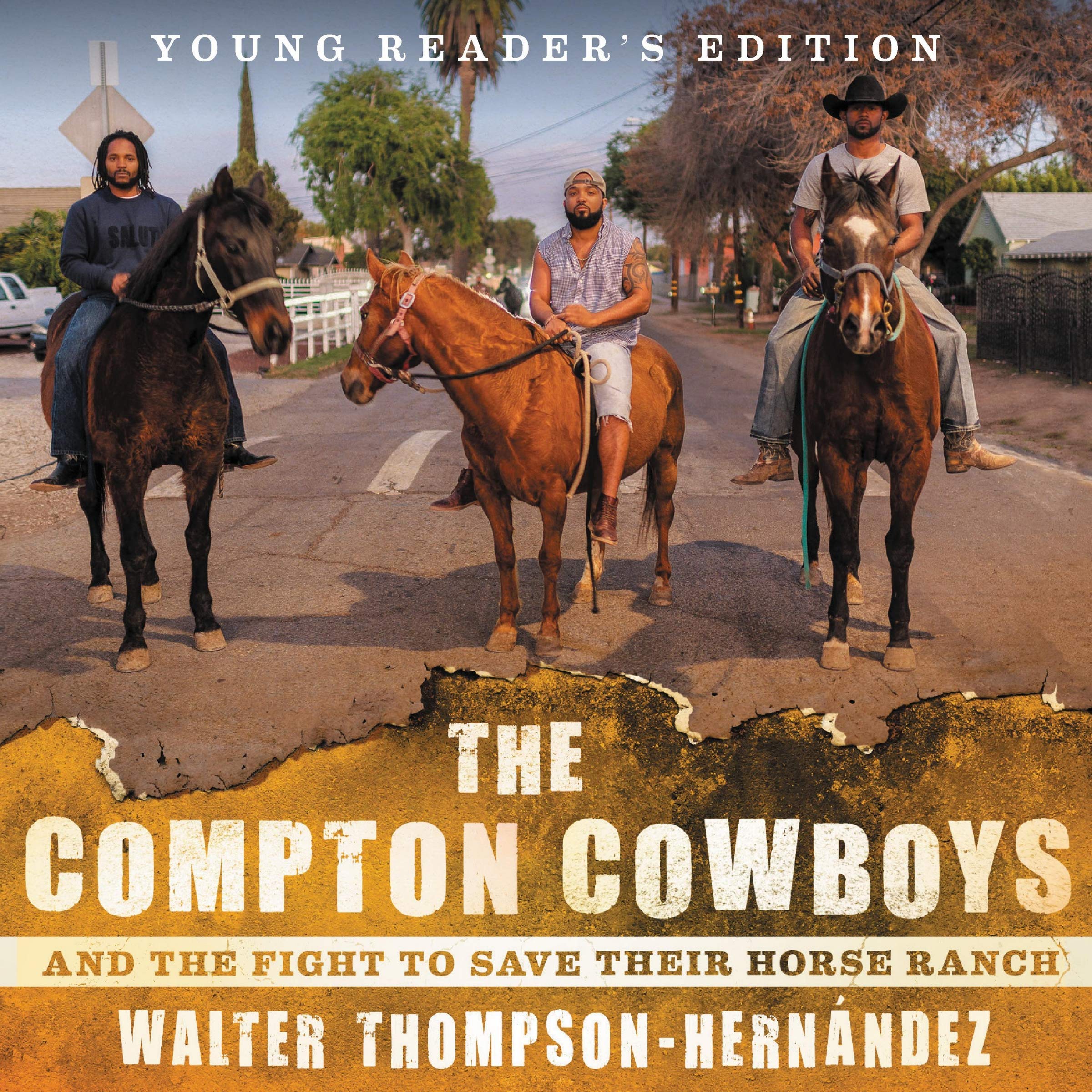The Compton Cowboys: Young Readers' Edition: And the Fight to Save ...