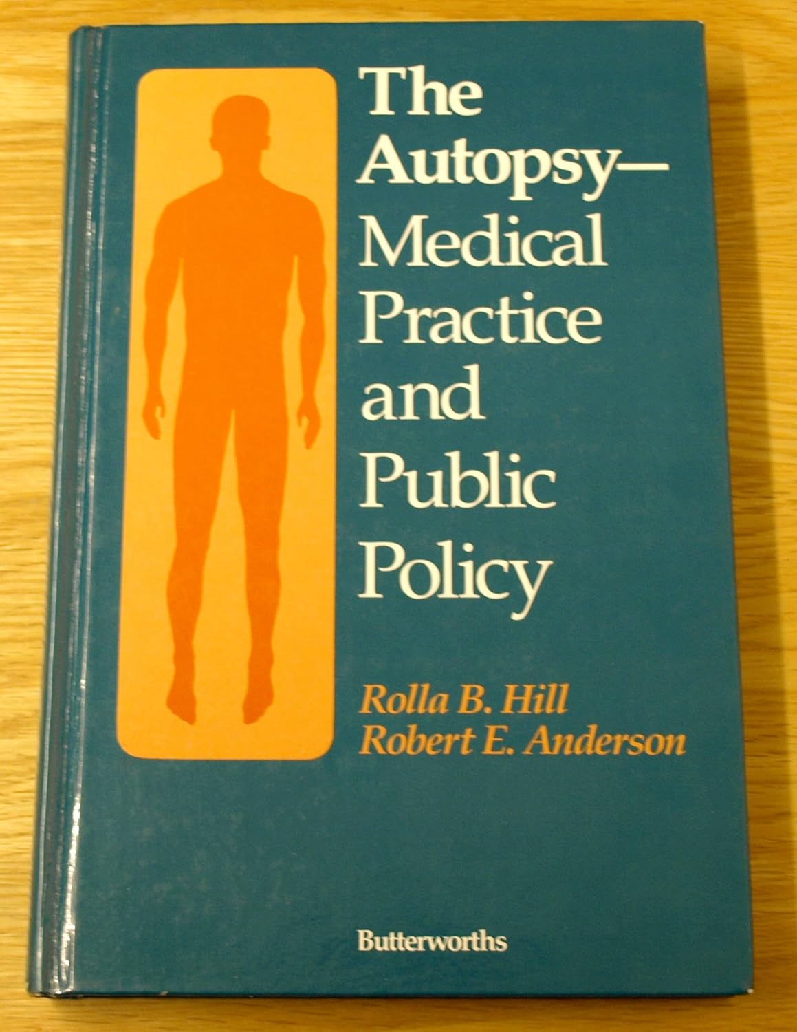 The Autopsy, Medical Practice and Public Policy: 9780409901375 ...