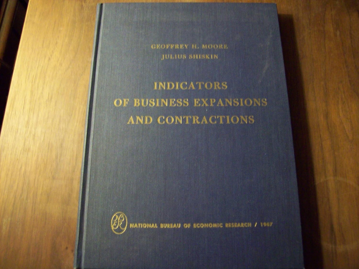 Indicators of Business Expansions and Contractions: Geoffrey H. Moore ...