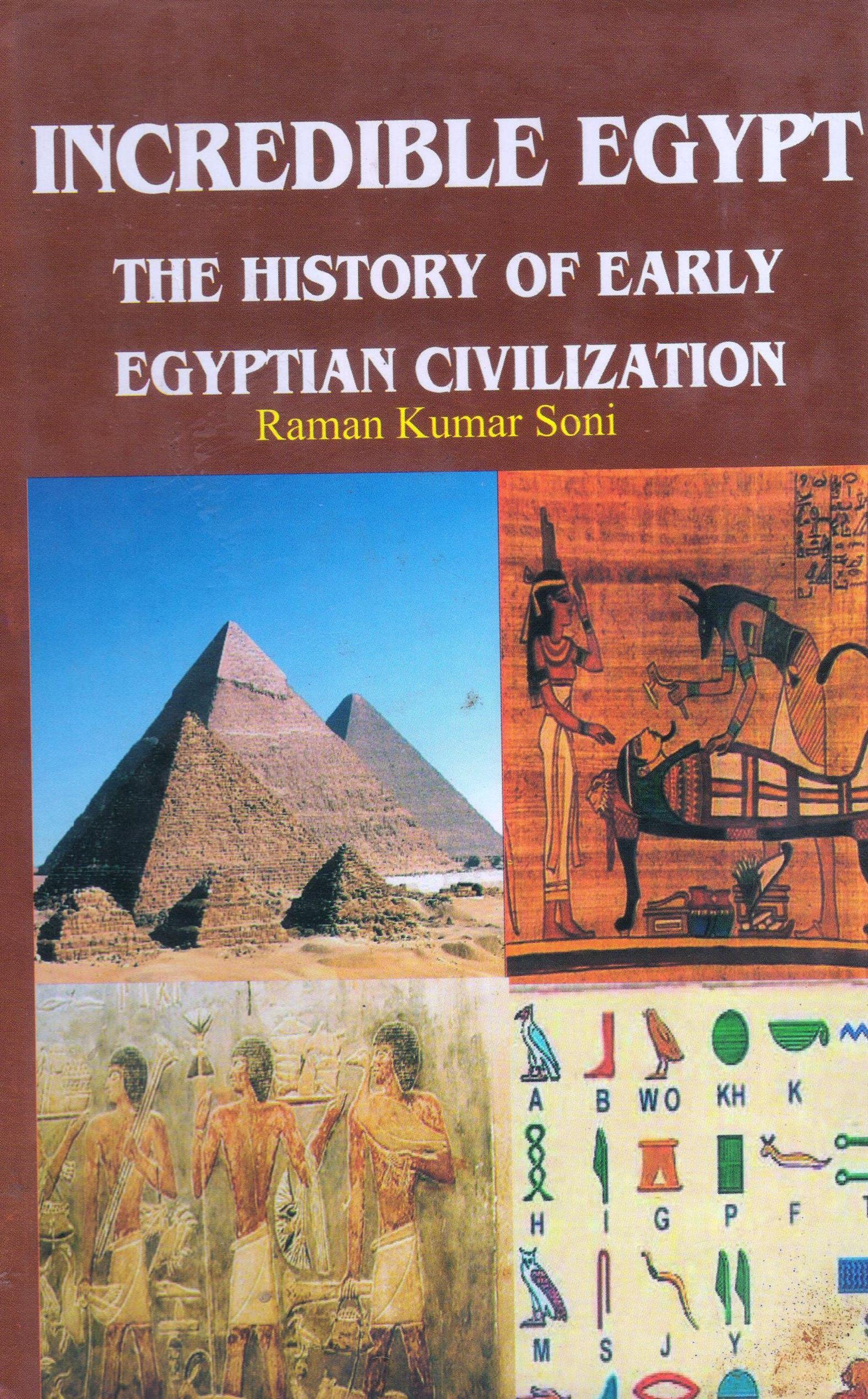 Buy Incredible Egypt: The History of Early Egyptian Civilization Book ...