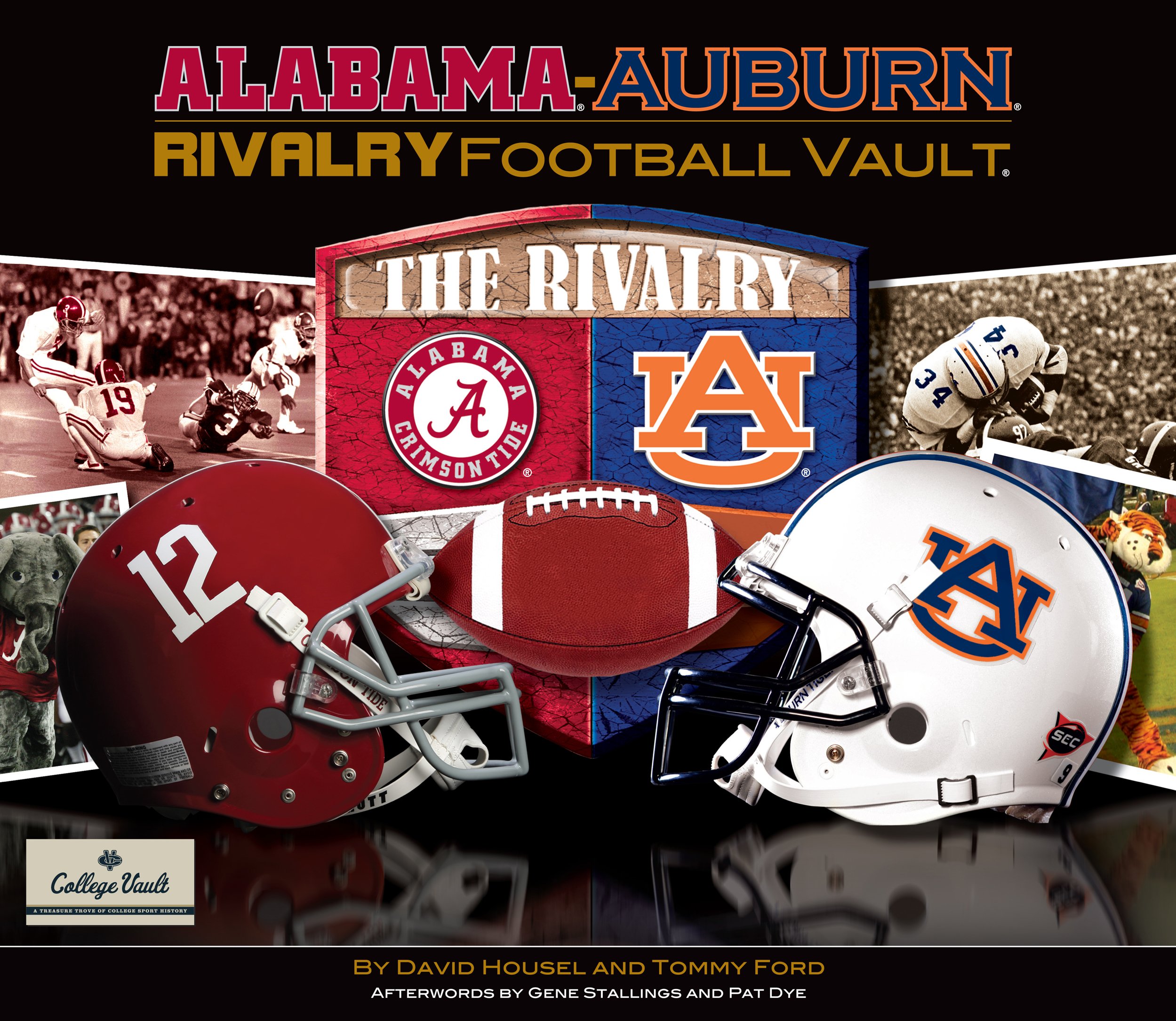Alabama/Auburn Rivalry Vault: David Housel, Tommy Ford: 9780794828059 ...