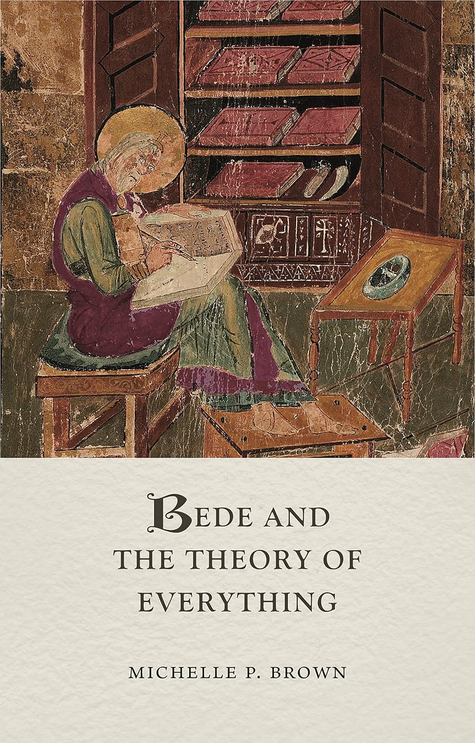 Bede and the Theory of Everything (Medieval Lives): Brown, Michelle P ...