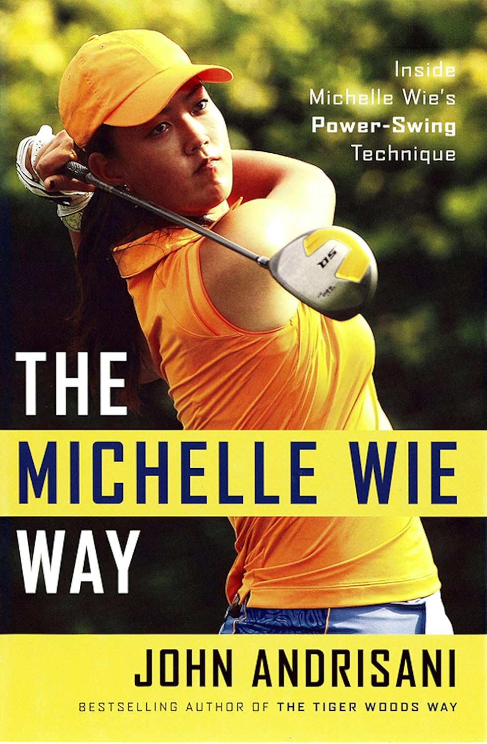 Amazon.com: The Michelle Wie Way: Inside Michelle Wie's Power-Swing ...