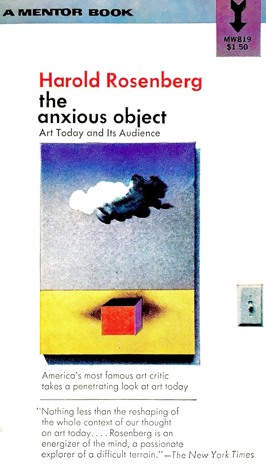 The Anxious Object: Rosenberg, Harold: 9780226726823: Amazon.com: Books