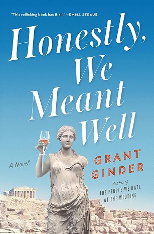 Honestly, We Meant Well: A Novel: Ginder, Grant: 9781250143150: Amazon ...