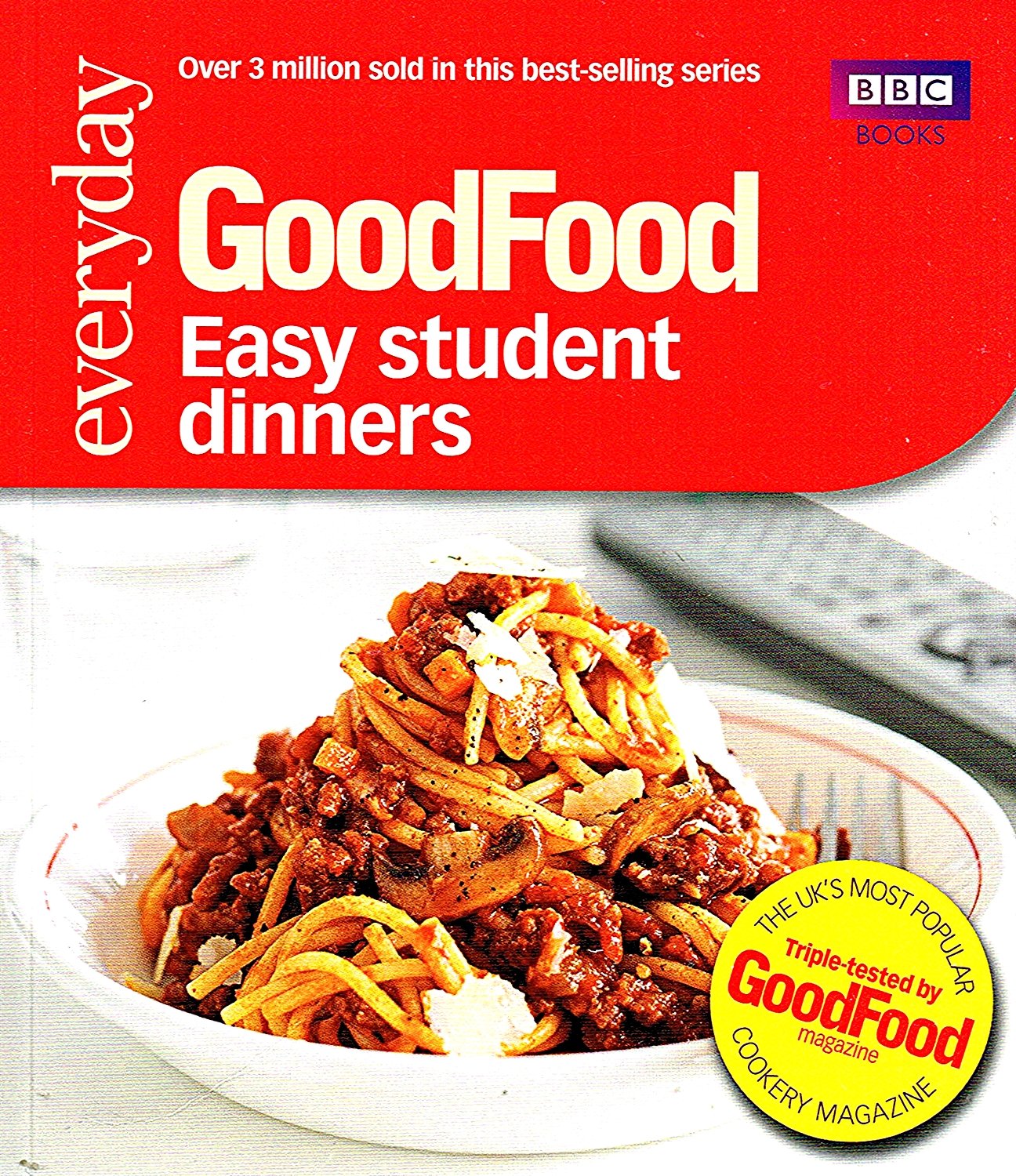 Good Food: Easy Student Dinners: Triple-tested Recipes (Good Food 101 ...