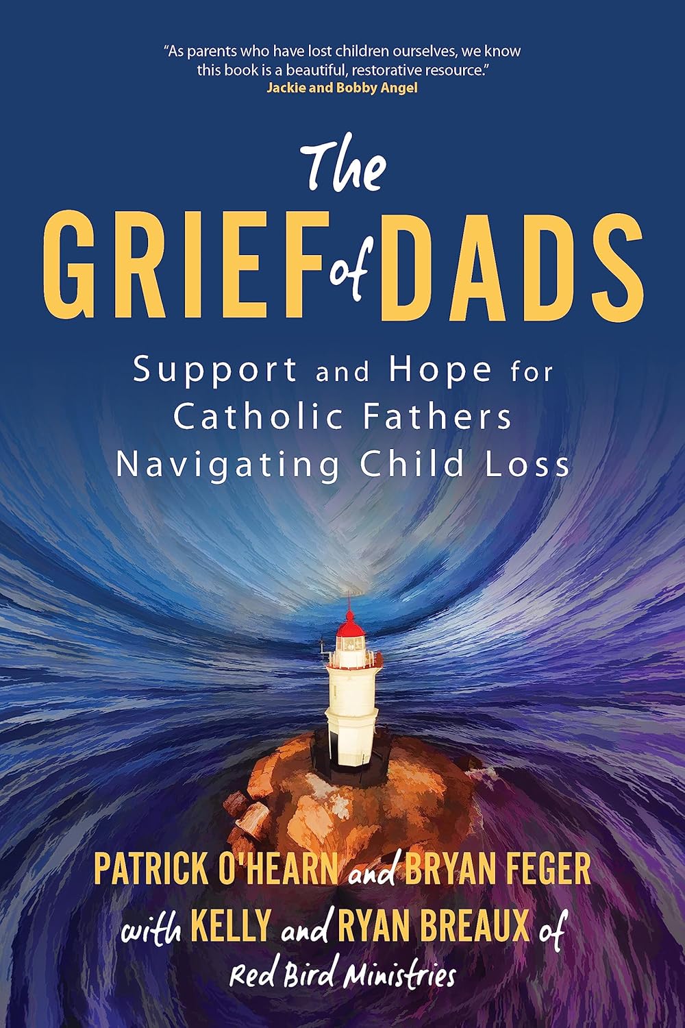 The Grief of Dads: Support and Hope for Catholic Fathers Navigating ...