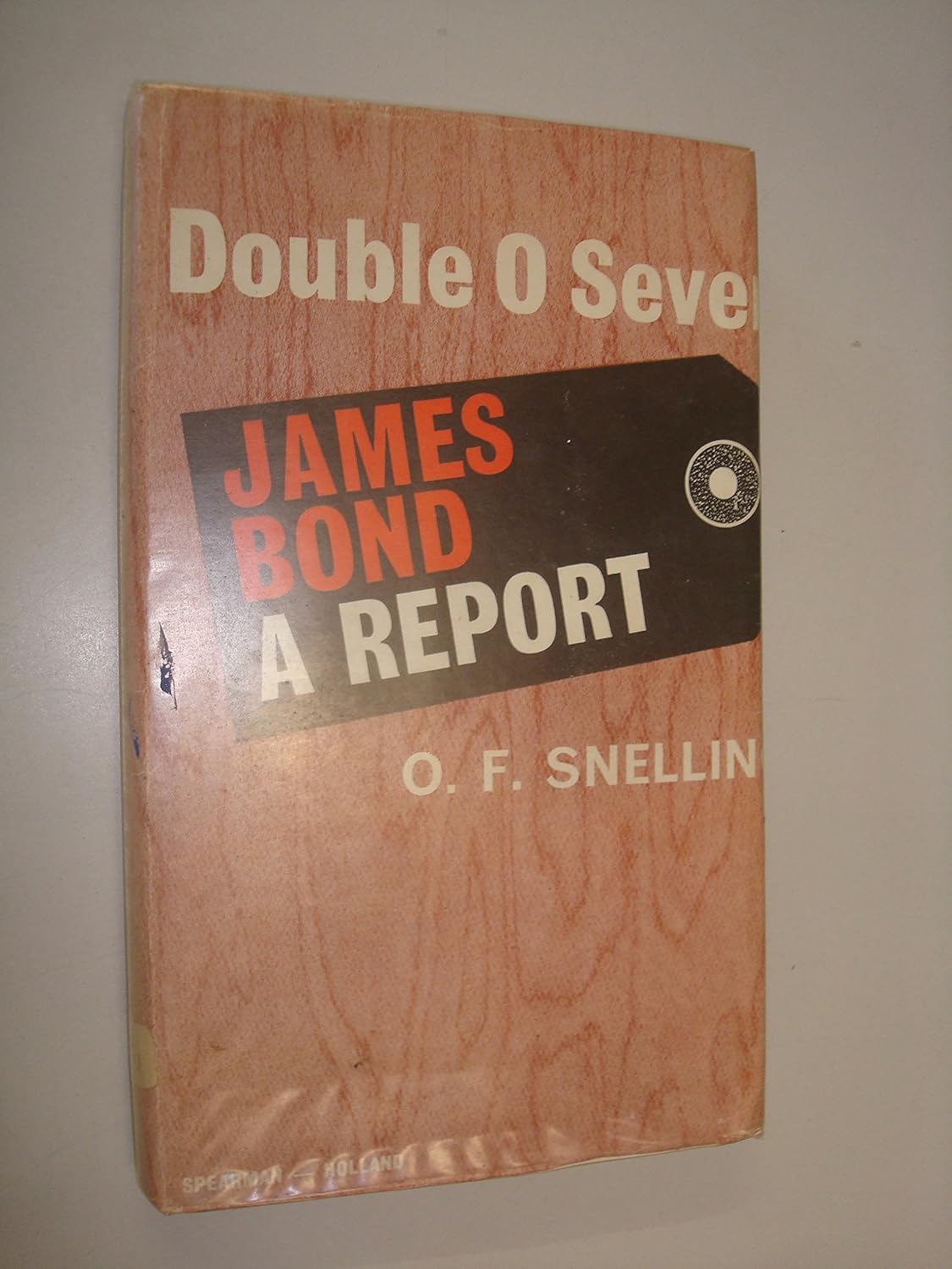 Double O Seven, James Bond: A Report: O.F. Snelling: 9780900470288 ...