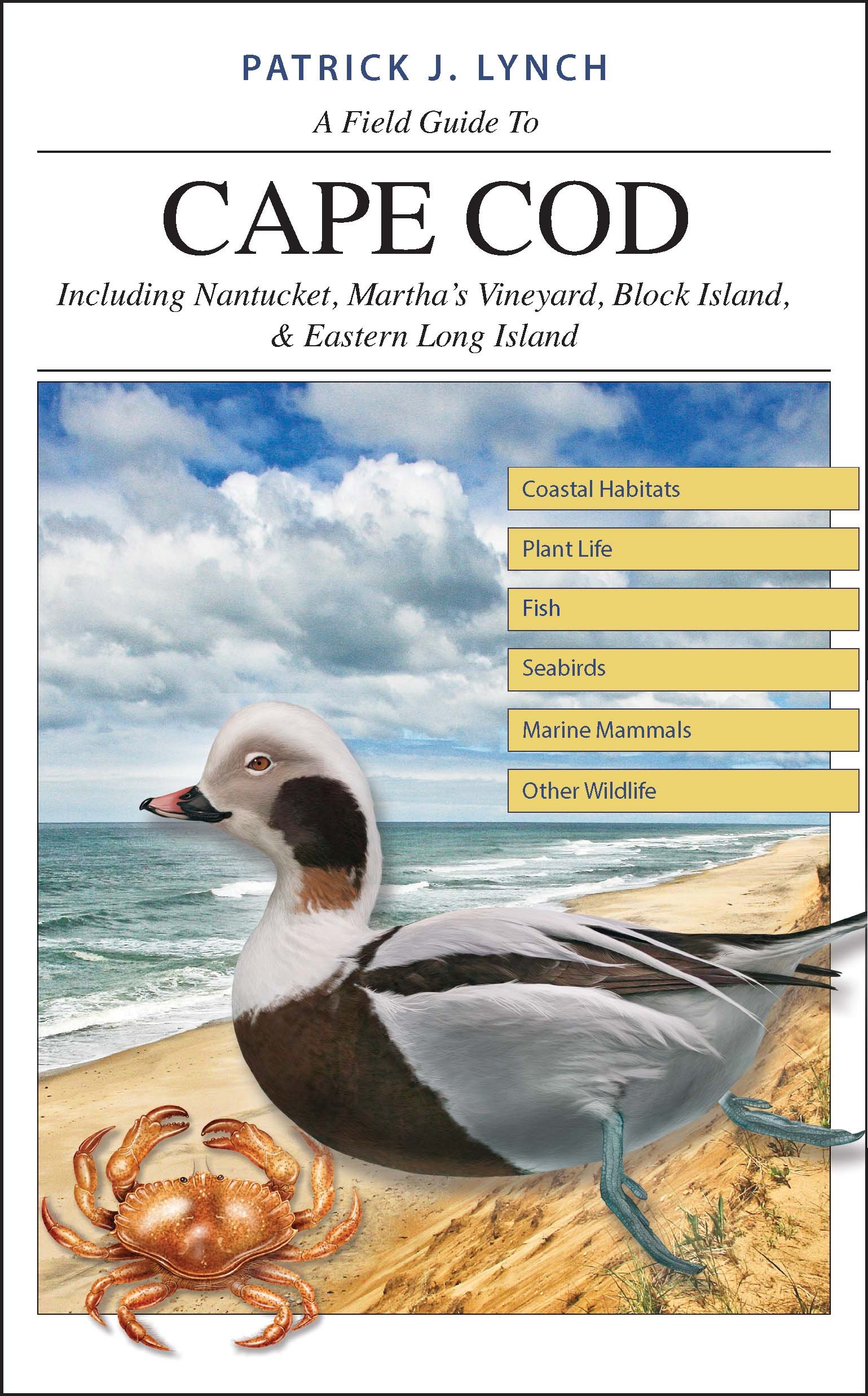 A Field Guide to Cape Cod: Including Nantucket, Martha’s Vineyard ...