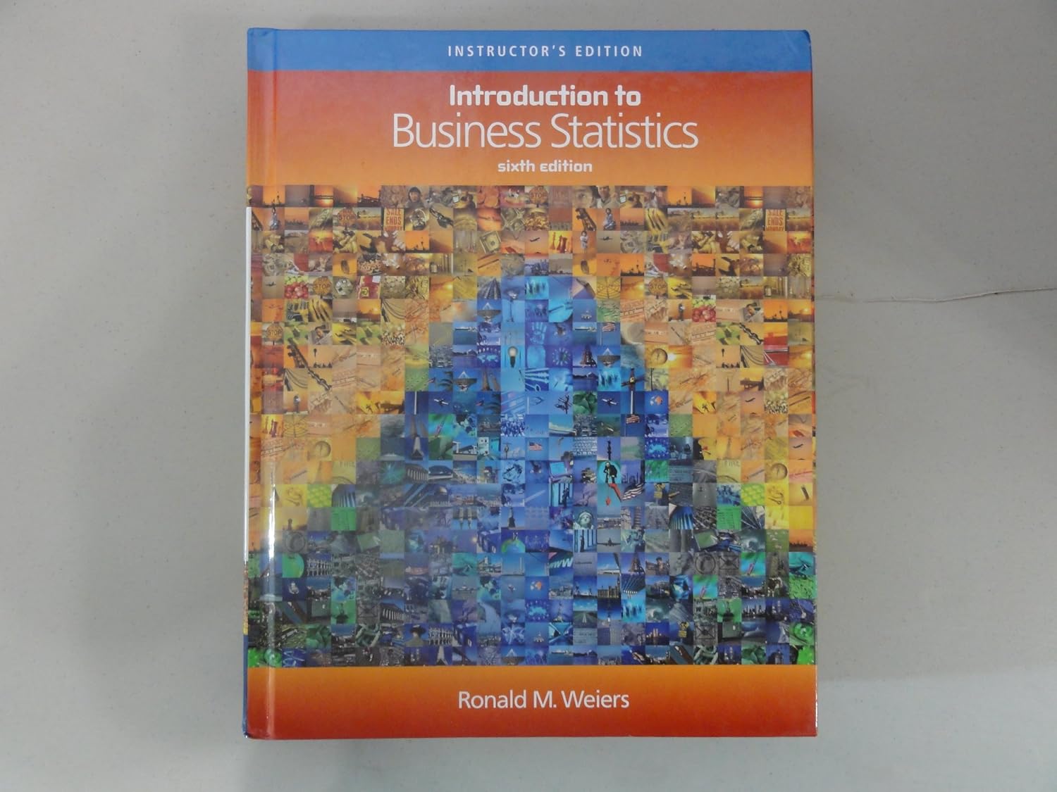 Introduction to Business Statistics Sixth Edition (Instructor's Edition ...