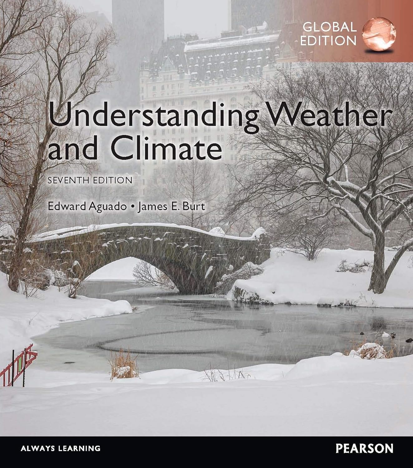 Understanding Weather & Climate, Global Edition 7, Burt, James E ...