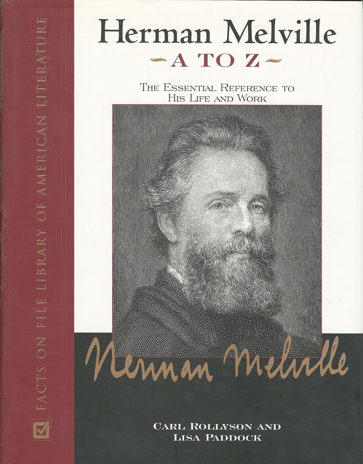 Amazon.com: Herman Melville A to Z: The Essential Reference to His Life ...