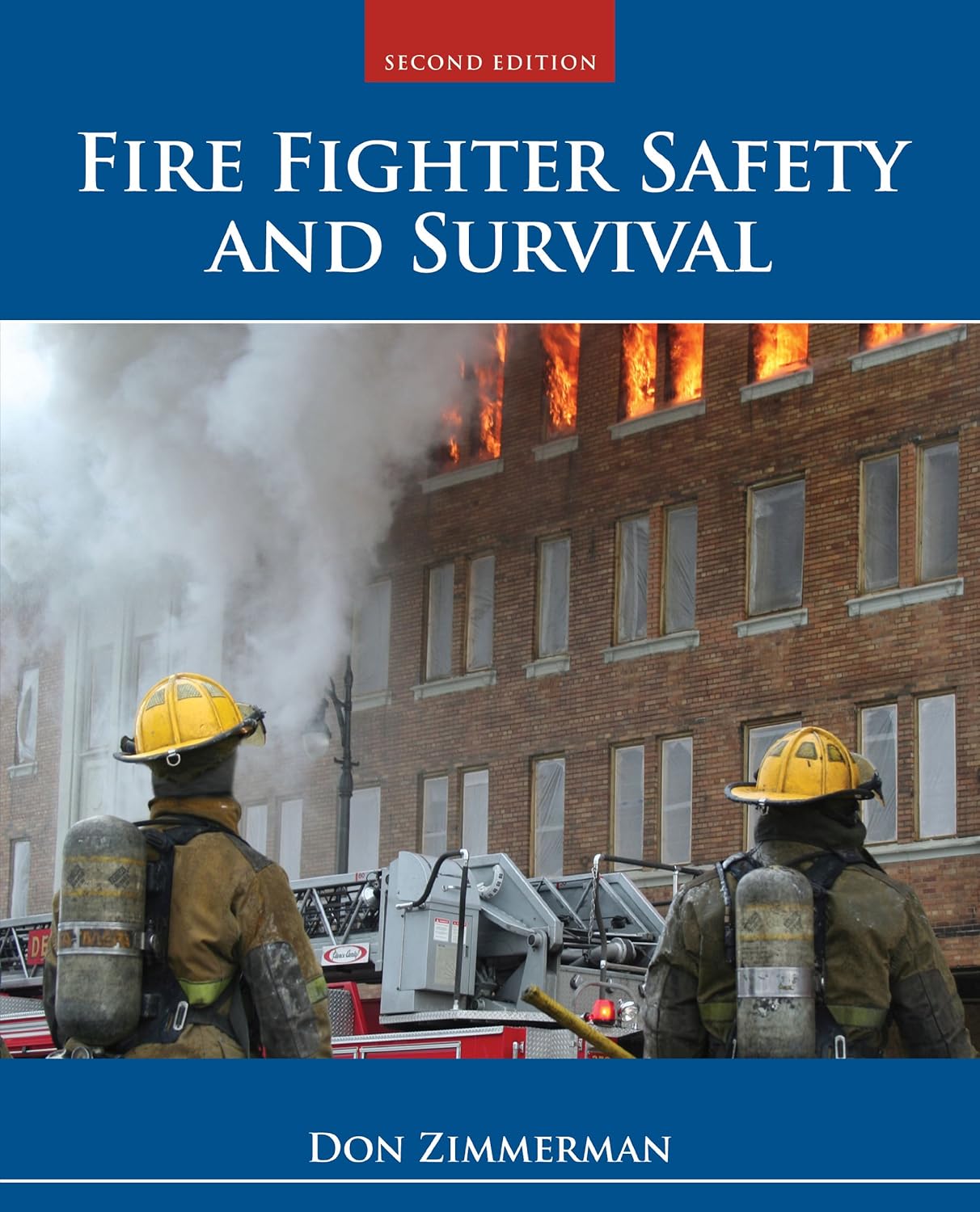 Fire Fighter Safety and Survival, Zimmerman, Don, eBook - Amazon.com