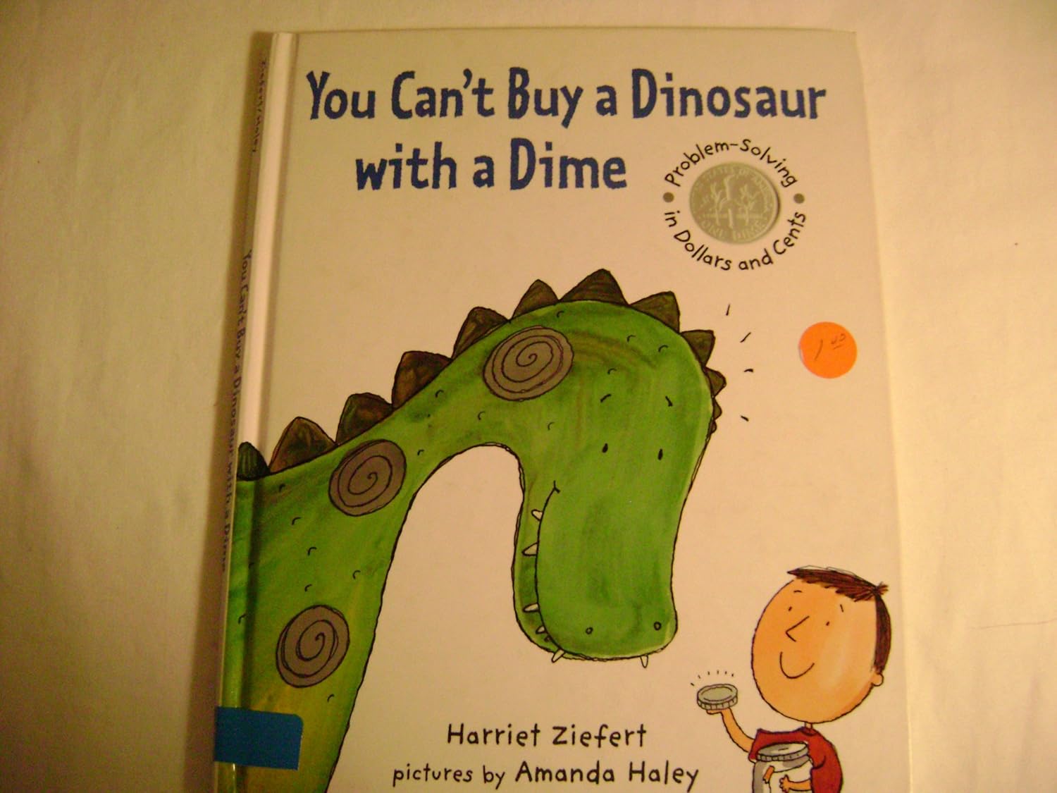 You Can't Buy a Dinosaur With a Dime: Problem-solving in Dollars and ...