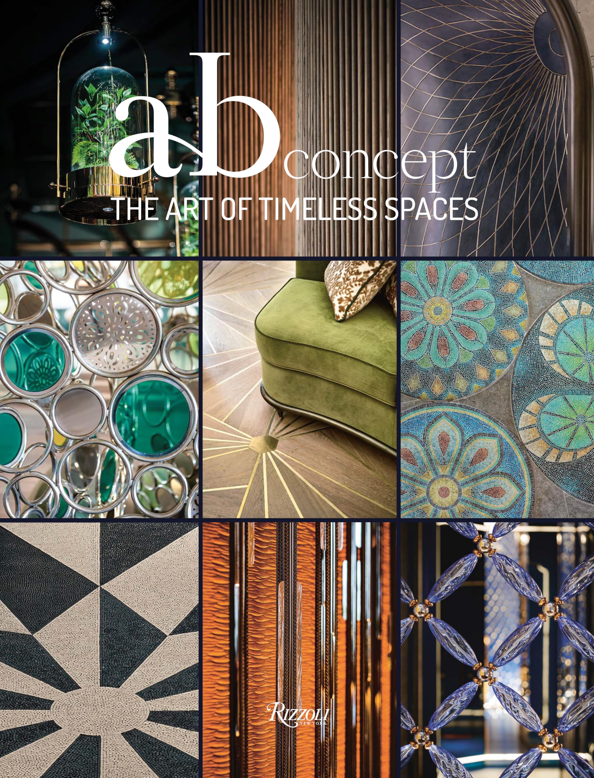 Buy The Art of Timeless Spaces: AB Concept Book Online at Low Prices in ...