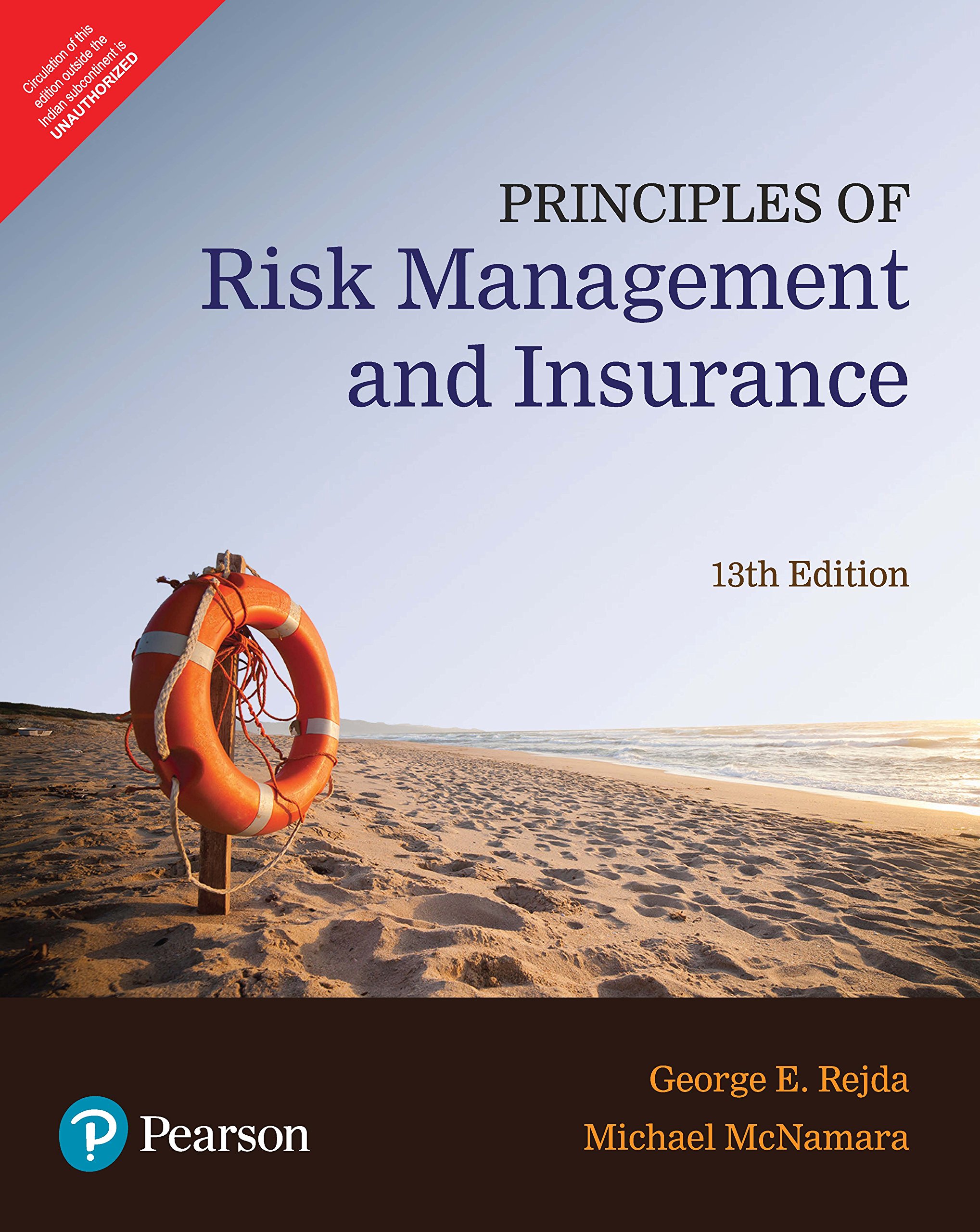 Principles of Risk Management and Insurance, 13/e : George, E. Rejda ...