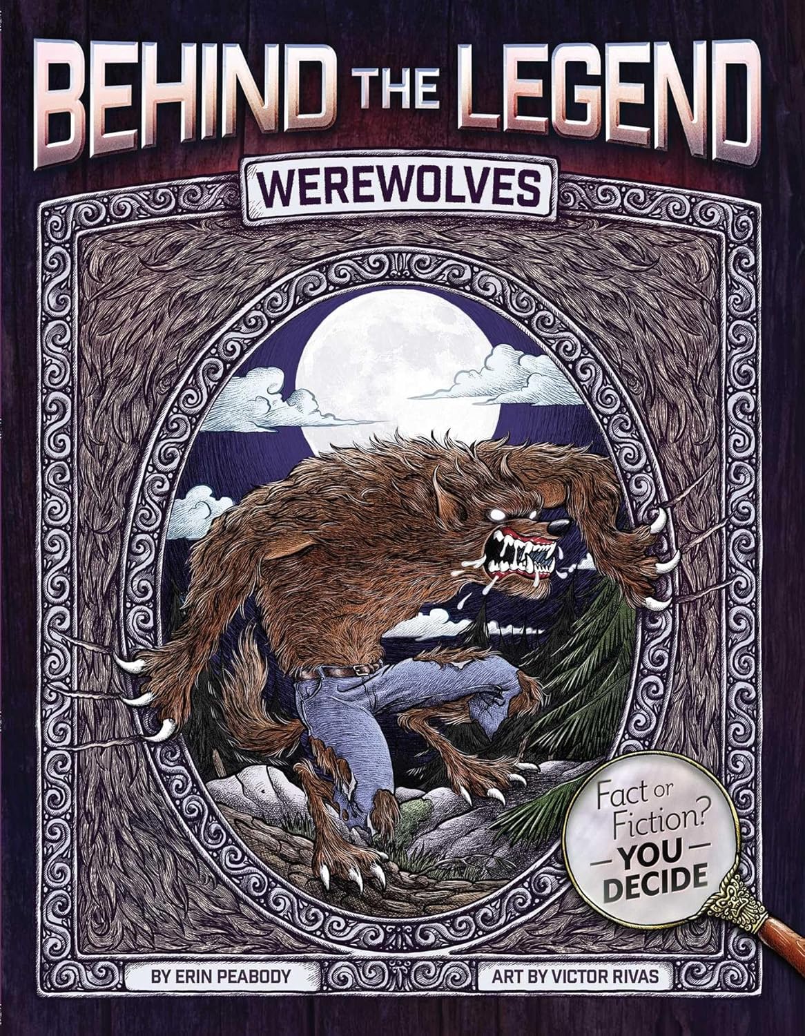 Werewolves (Behind the Legend): Peabody, Erin, Rivas, Victor ...