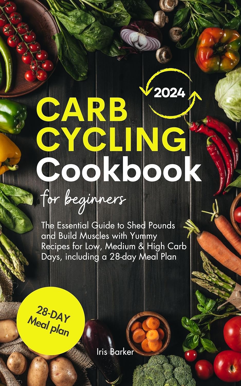 Carb Cycling Cookbook for Beginners: The Essential Guide to Shed Pounds ...