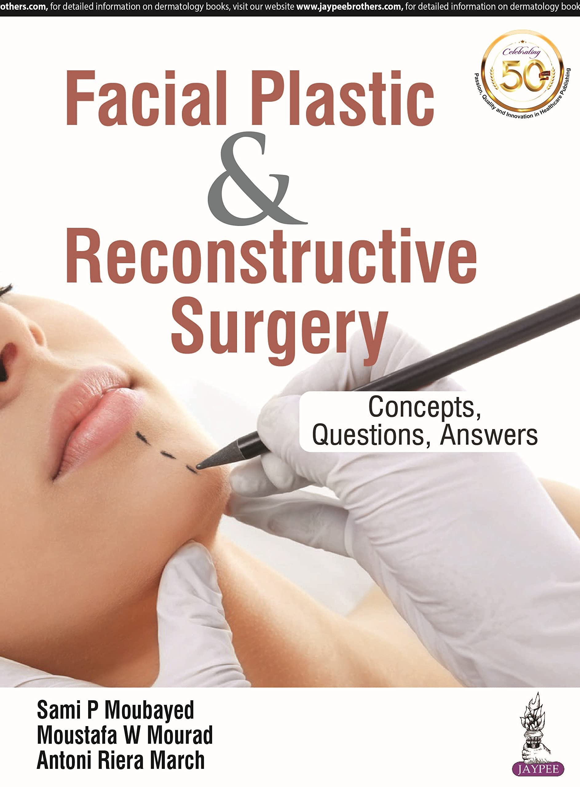 Facial Plastic and Reconstructive Surgery: Concepts, Questions, Answers ...