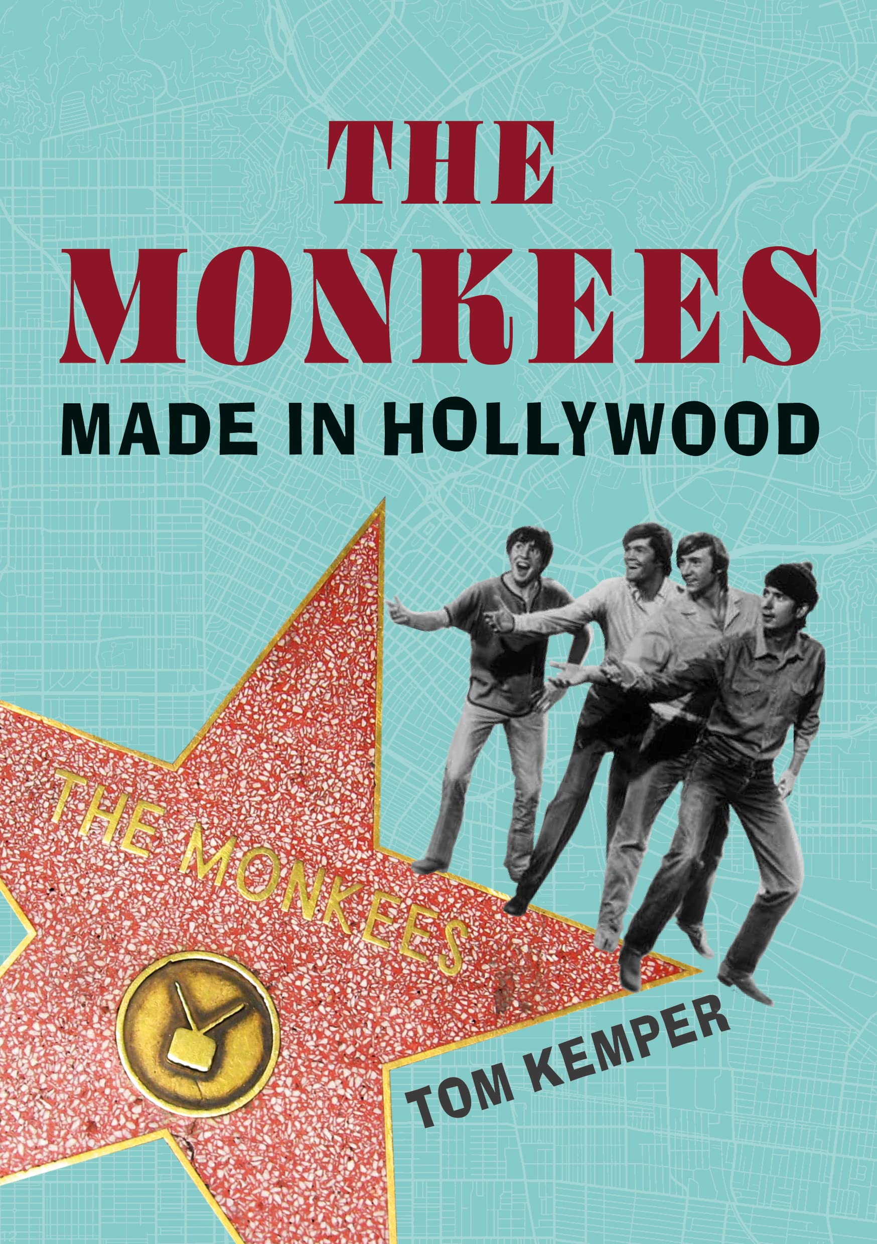 The Monkees: Made in Hollywood (Reverb): Kemper, Tom: 9781789147070 ...