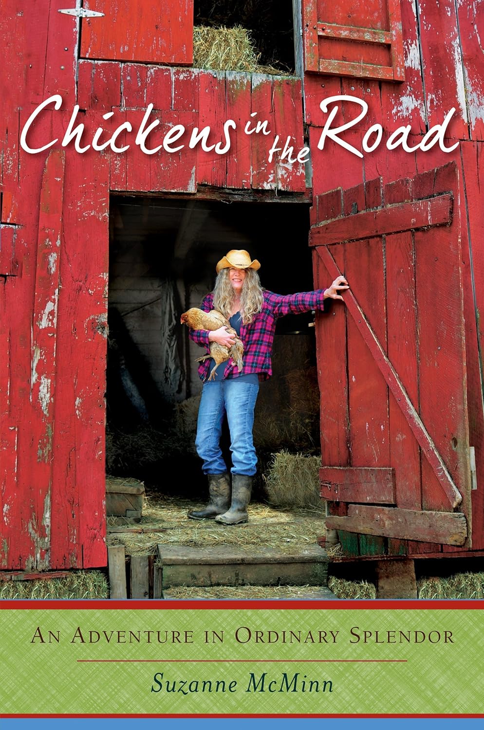 Chickens in the Road: An Adventure in Ordinary Splendor: McMinn ...