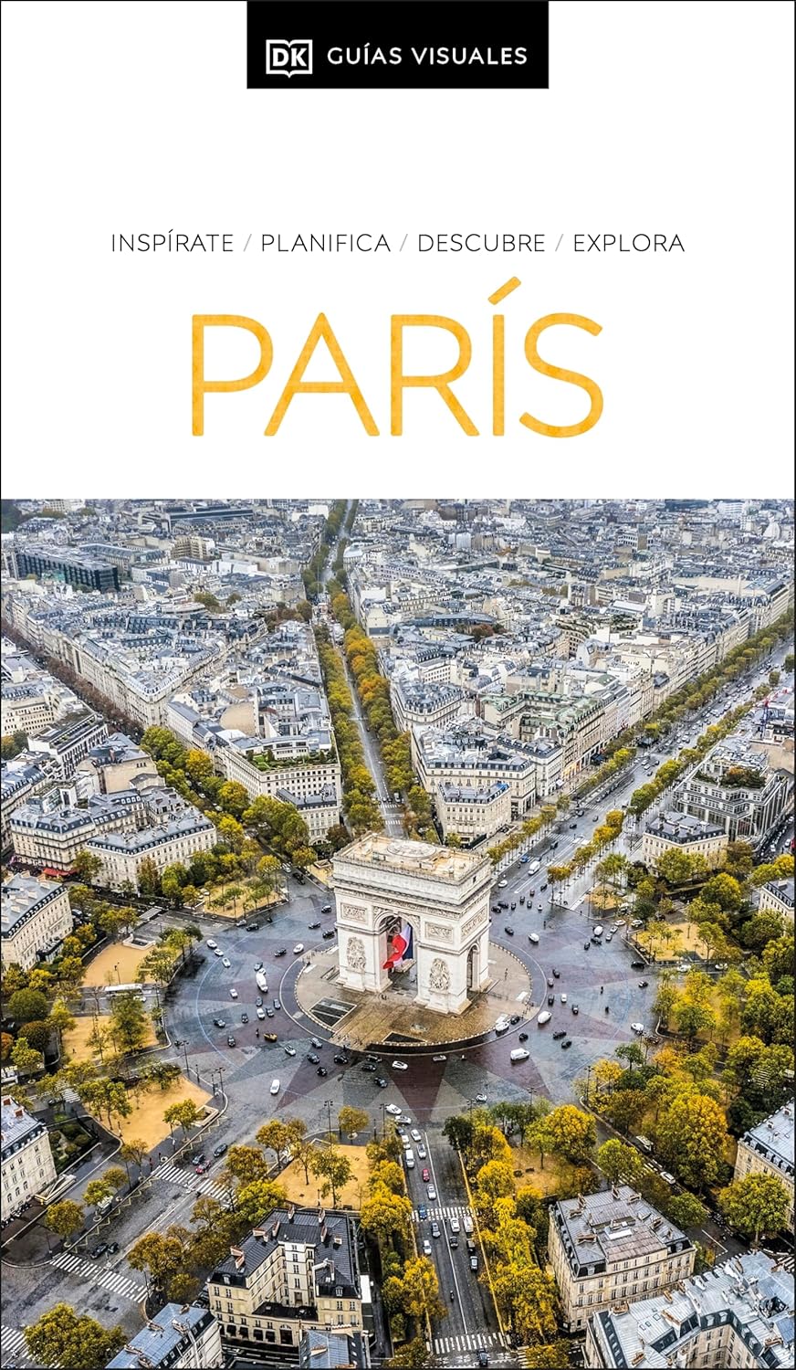 París Guía Visual (Travel Guide) (Spanish Edition): DK Travel ...