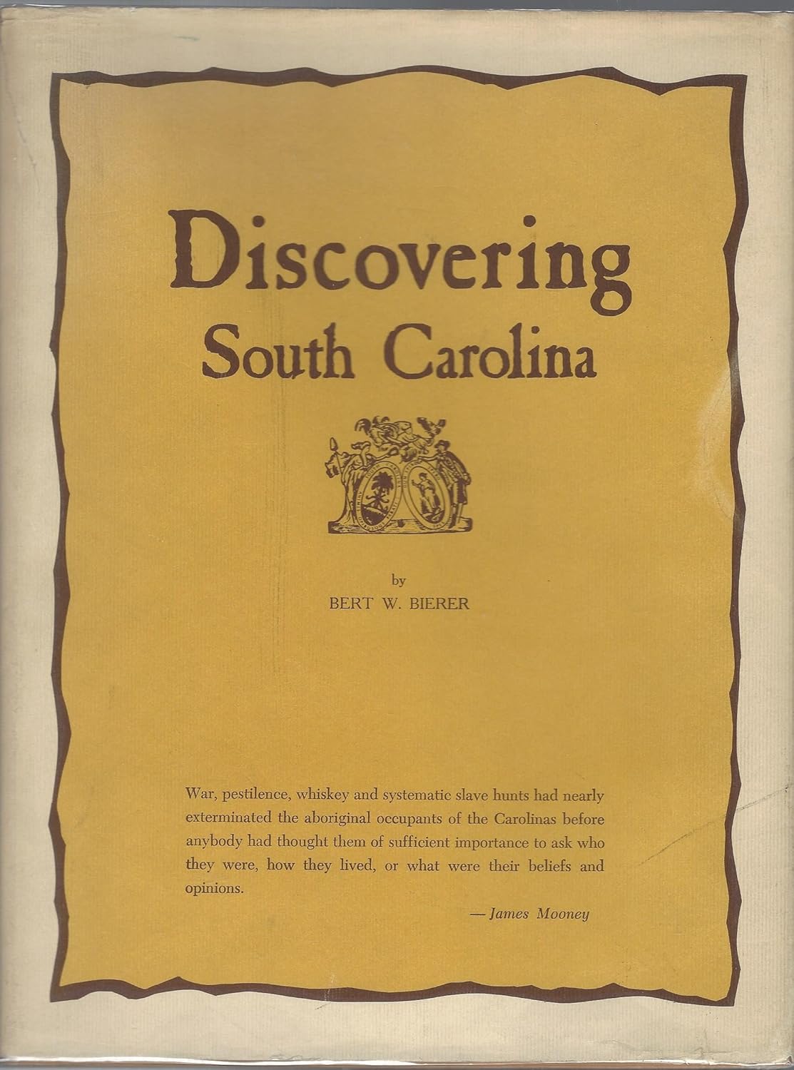 Discovering South Carolina: A Story About Indians, Their Ancient ...