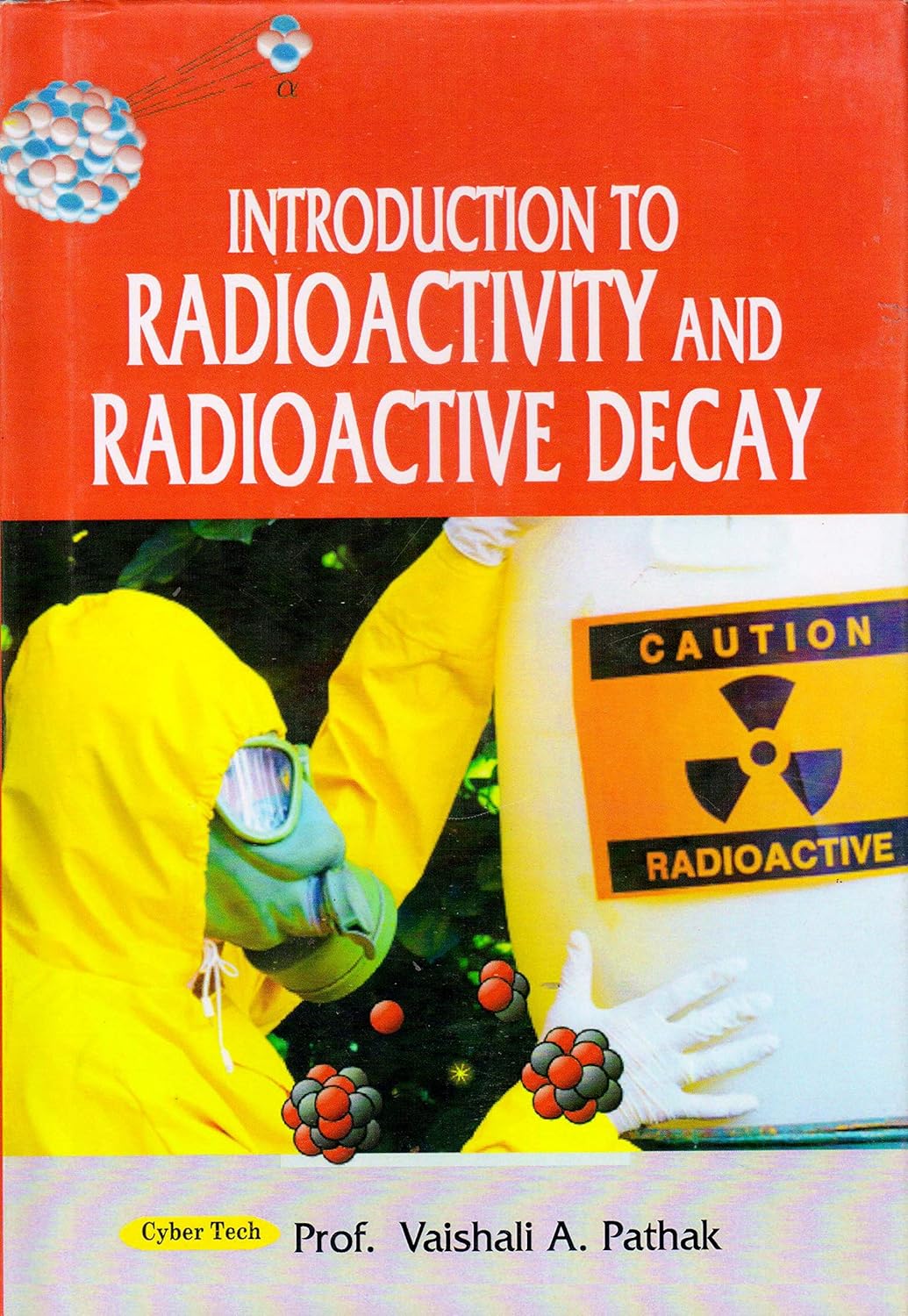 Introduction To Radioactivity And Radioactive Decay: unknown author ...