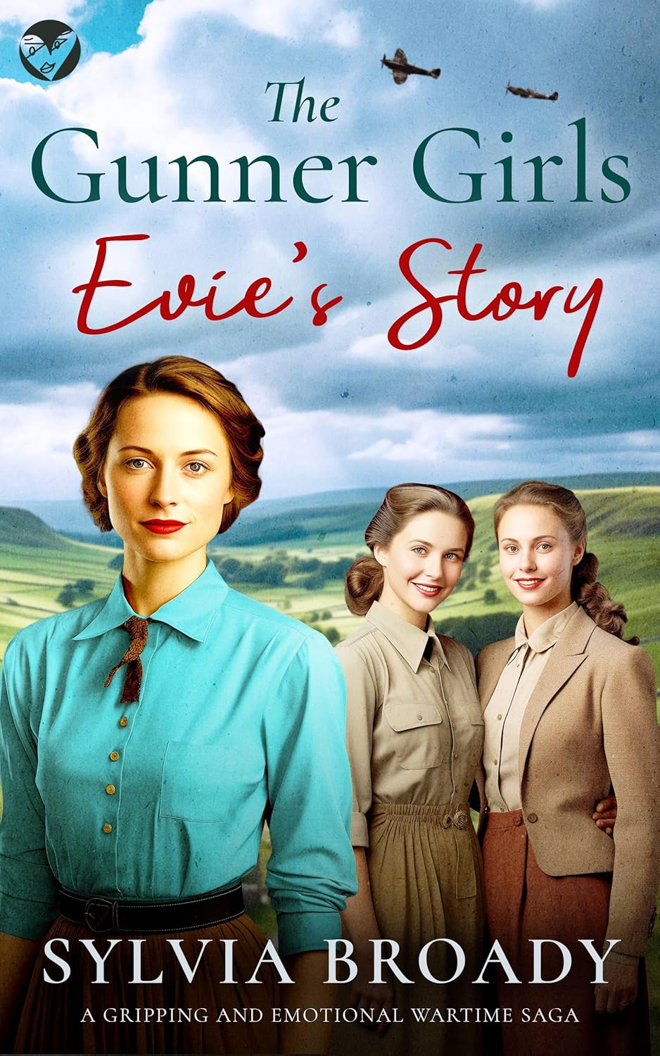 THE GUNNER GIRLS: EVIE’S STORY a gripping and emotional wartime saga (Emotional Wartime Sagas ...